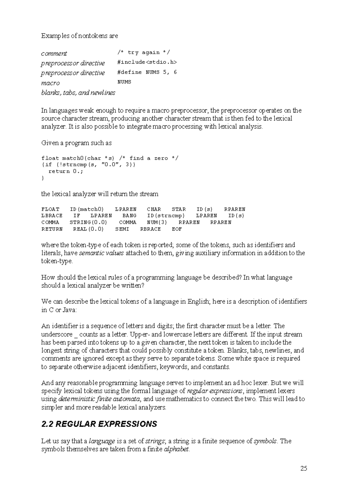 Regular Expressions Finite Automata - Examples of nontokens are comment /* try again ...