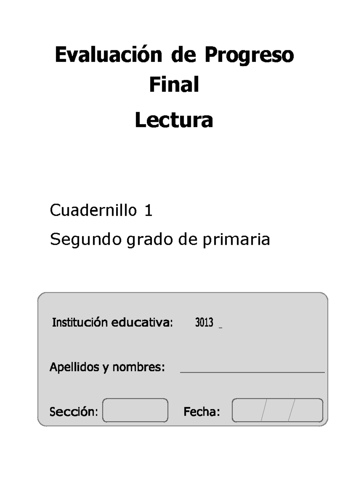 Evaluacion Final DE Lectura 1 - 2DO- Grado - Evaluación de Progreso ...