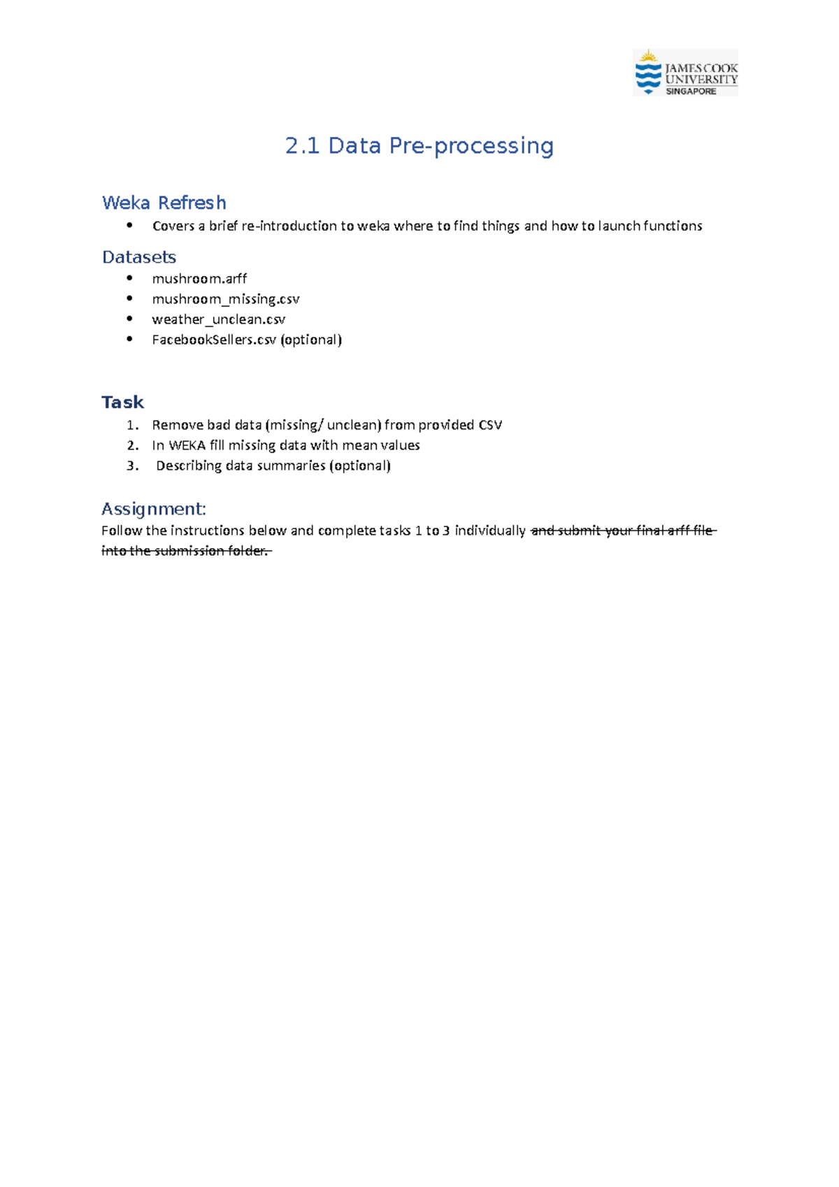 2.1 Lab - Data Preprocessing with mushroom - 2 Data Pre-processing Weka Refresh Covers a brief ...