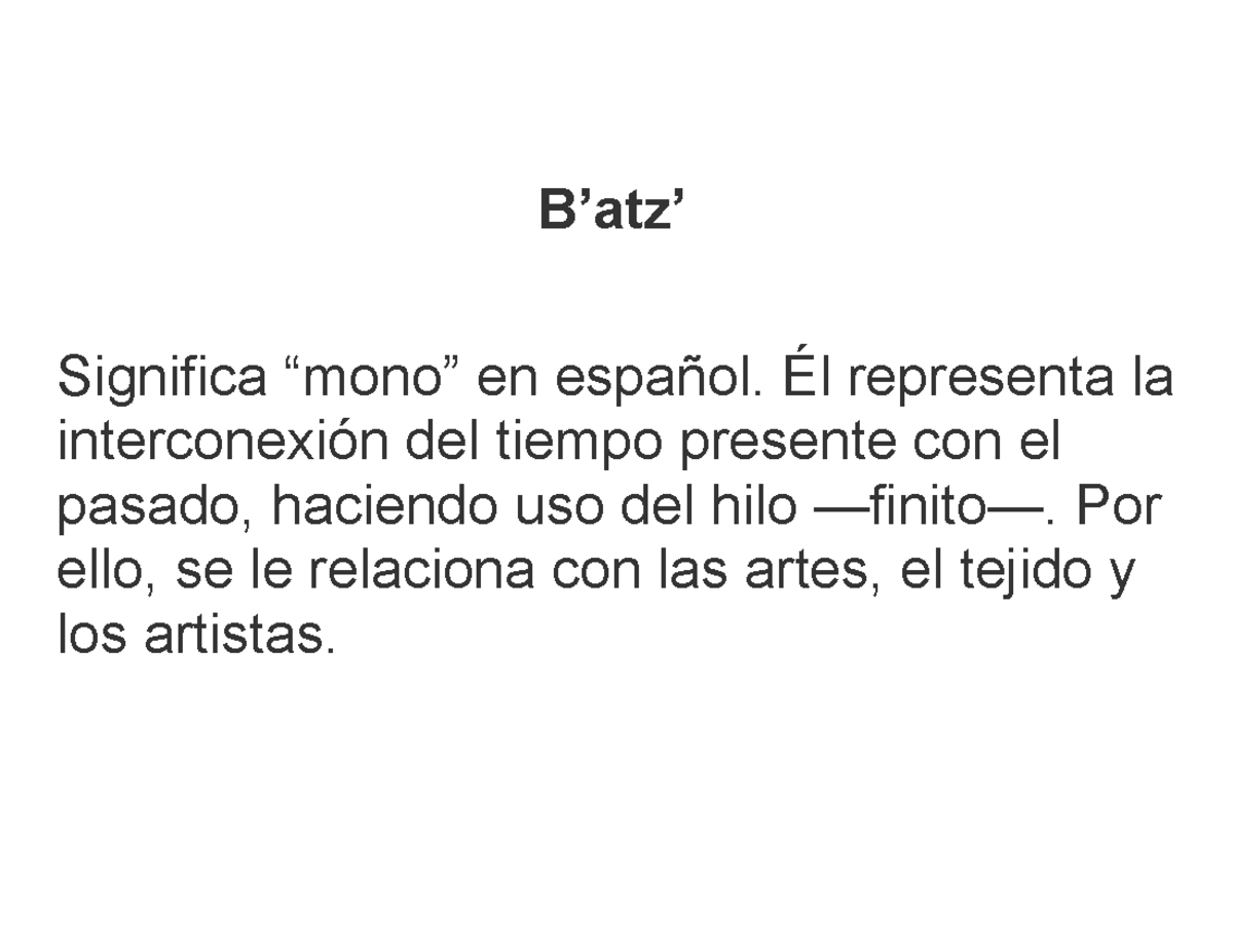 20 Nahuales - No hay - B’atz’ Significa “mono” en español. Él ...