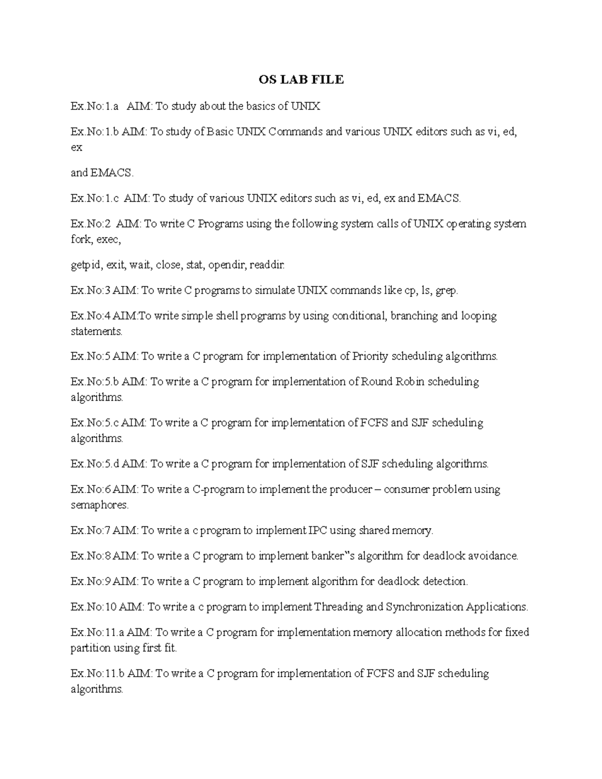 OS LAB FILE - Important for all bca students - OS LAB FILE Ex:1 AIM: To study about the basics ...