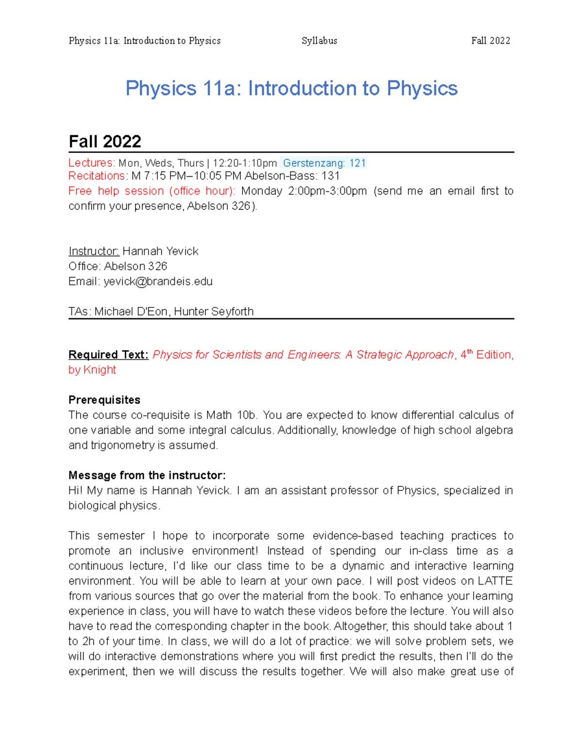Syllabus PHYS-11A-1 Falll 2022 - Physics 11a: Introduction to Physics Fall 2022 Lectures: Mon ...