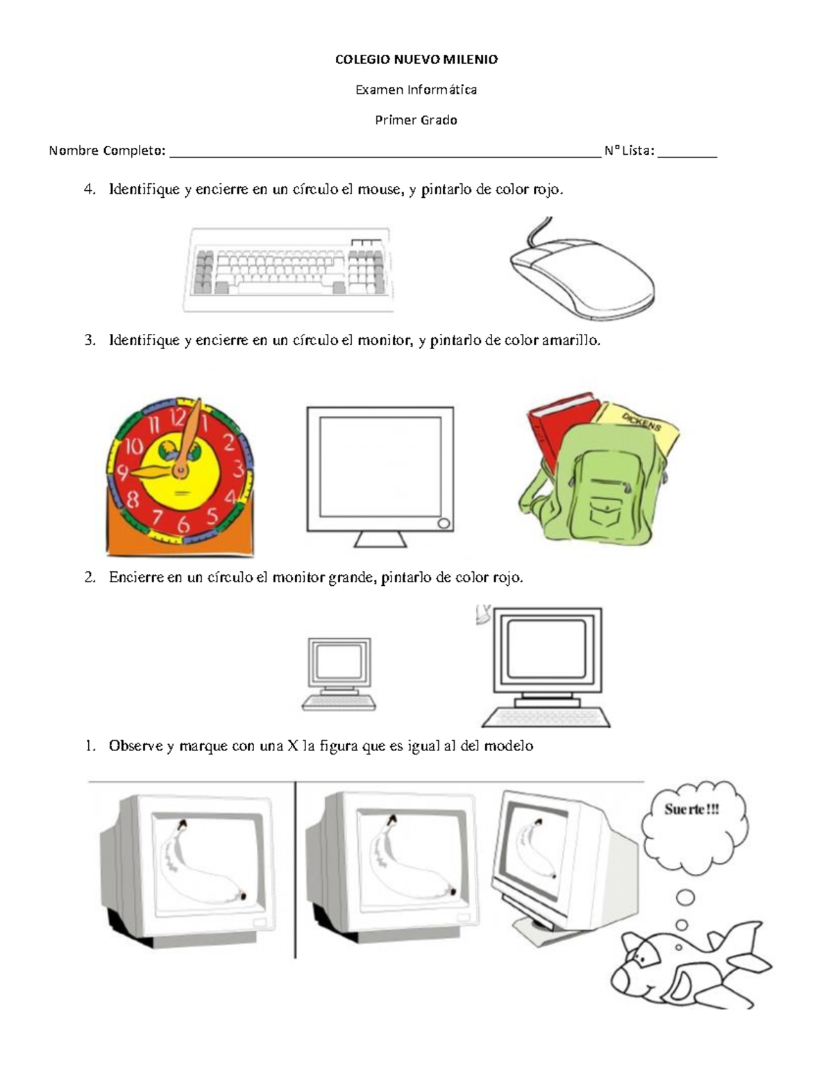 Basica - Examen Inform·tica Primer Grado Nombre Completo: - Studocu