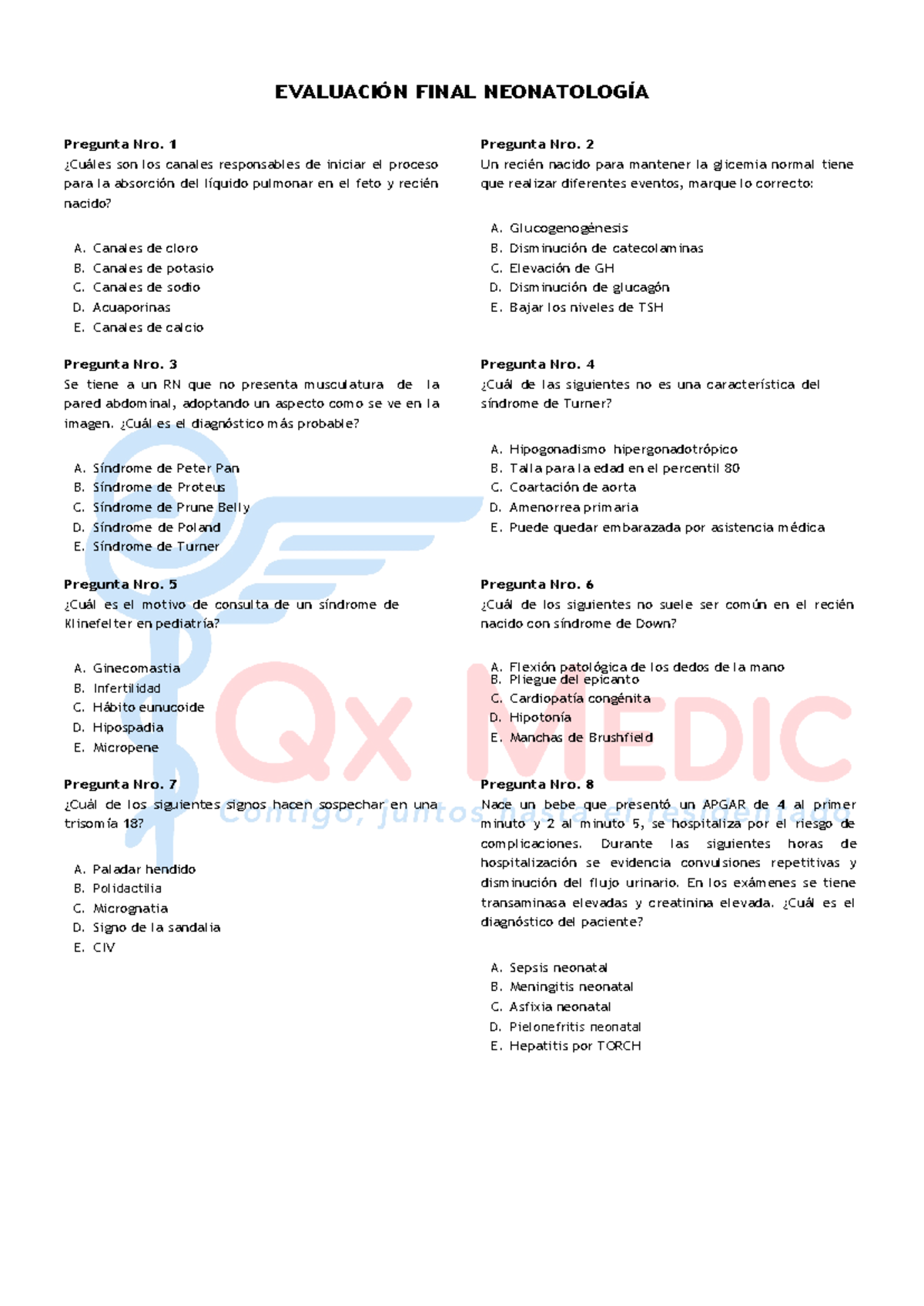 Neonatología evaluación final sin claves - EVALUACI”N FINAL NEONATOLOGÕA Pregunta Nro. 1 øCu·les ...
