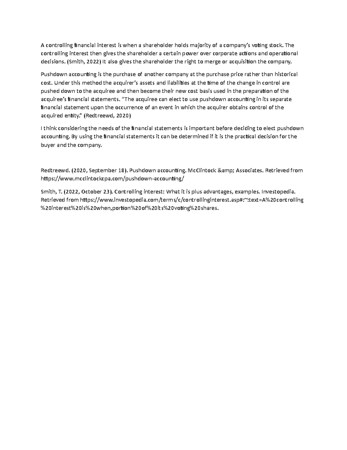 Acc 405 discussion 2 - A controlling financial interest is when a ...