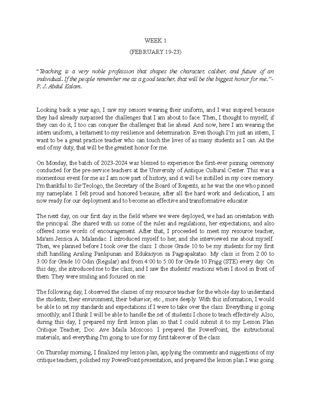 Weekly Journal WEEK 1 - WEEK 1 (FEBRUARY 19-23) “Teaching is a very ...