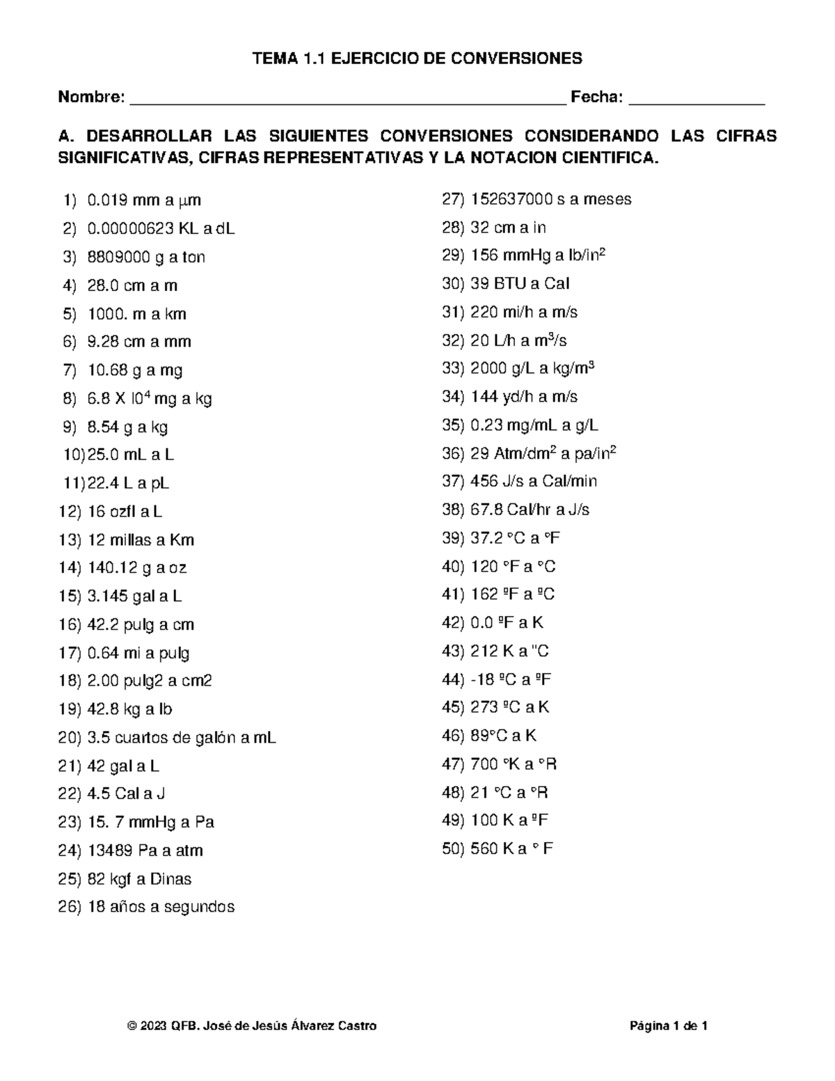 TEMA 1.1 - Ejercicios Conversiones - TEMA 1. 1 EJERCICIO DE CONVERSIONES © 2023 QFB. José de ...