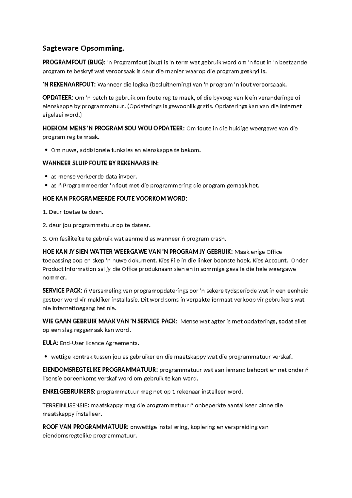 Sagteware Opsomming - PROGRAMFOUT (BUG): 'n Programfout (bug) is 'n ...