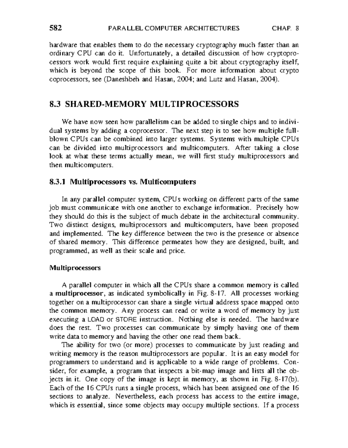 Shared memory - Vlsi - 582 PARALLELCOMPUTER ARCHITECTURES CHAP. 8 hardware that enables them to ...