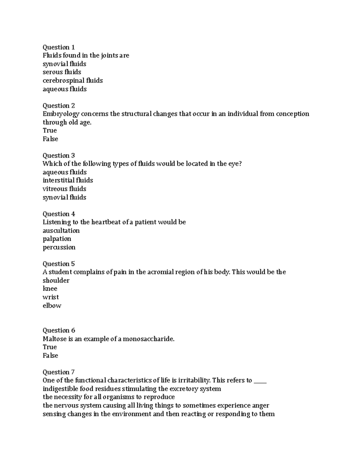 Quiz 1 Practice - Question 1 Fluids found in the joints are synovial ...