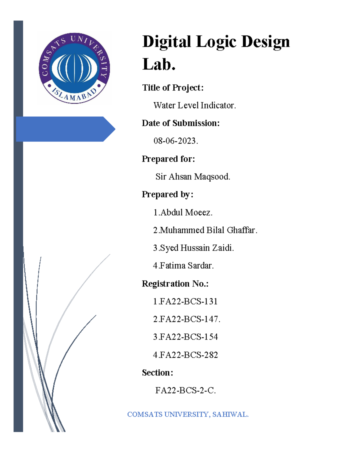 DLD LAB Report - Digital Logic Design Lab. Title of Project: Water Level Indicator. Date of ...