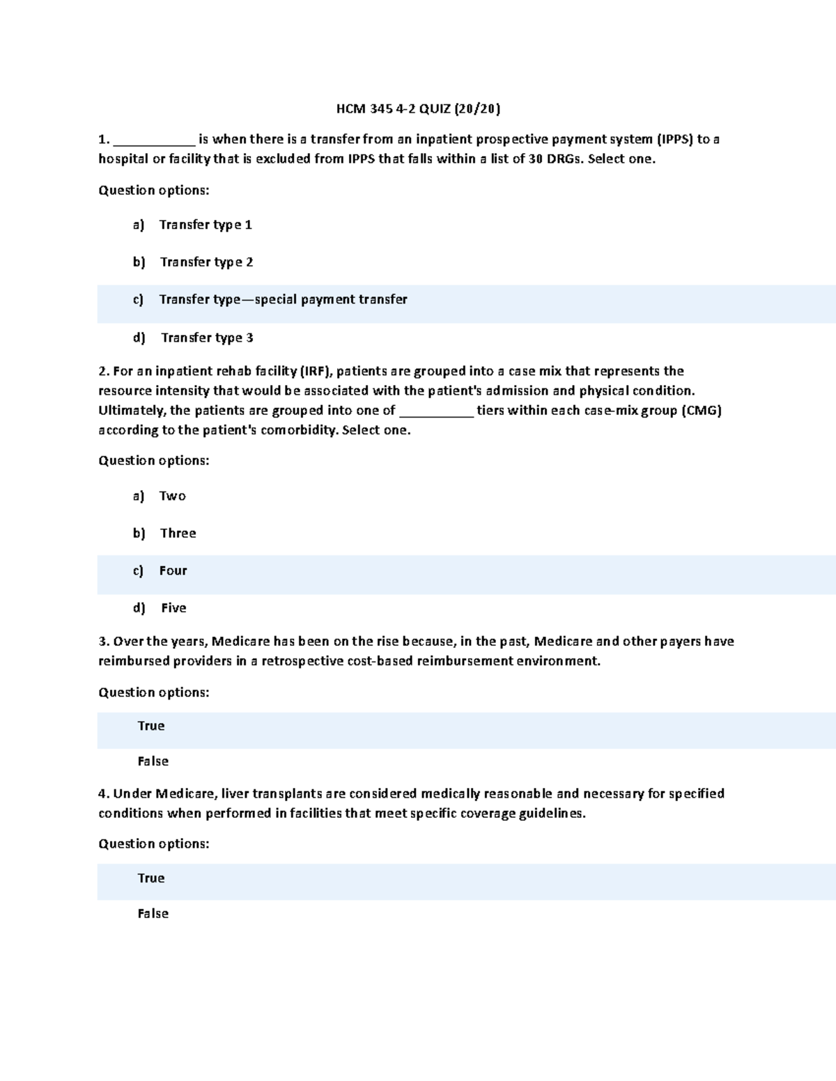 Hcm345 wk4 - quiz - HCM 345 4-2 QUIZ (20/20) ___________ is when there ...