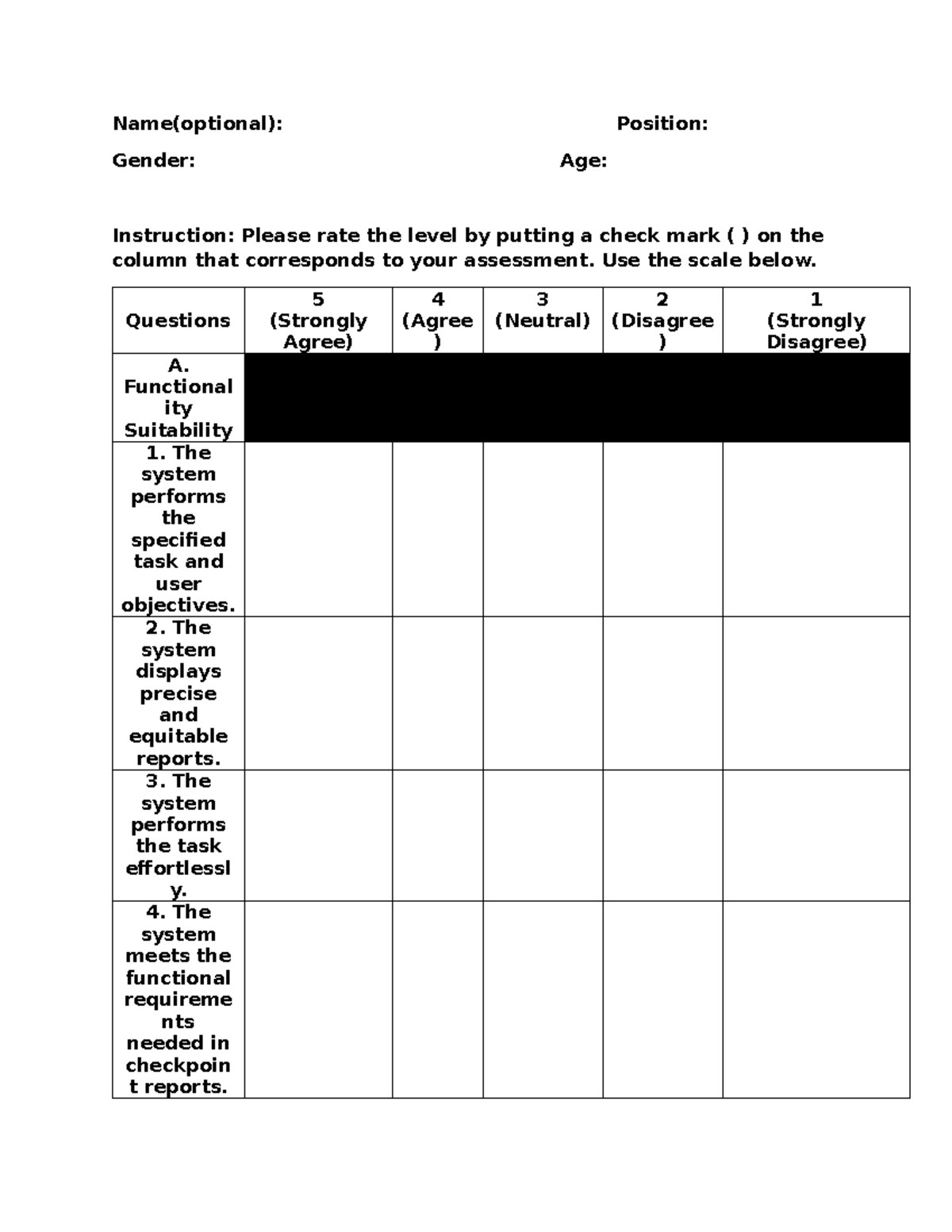 ISO 25010 questions - not complete - Name(optional): Position: Gender ...