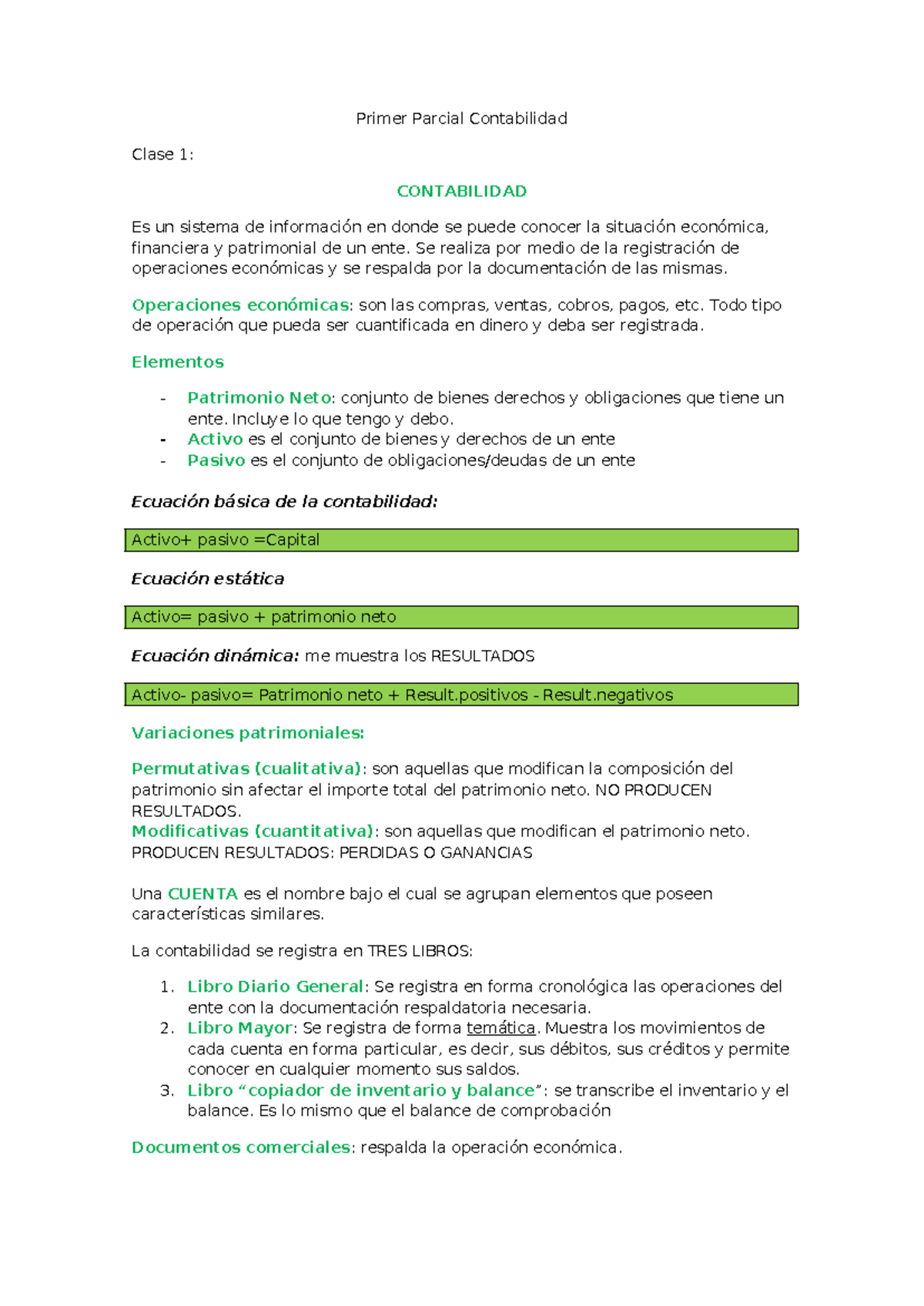 Primer Parcial Contabilidad - Primer Parcial Contabilidad Clase 1: CONTABILIDAD Es un sistema de ...