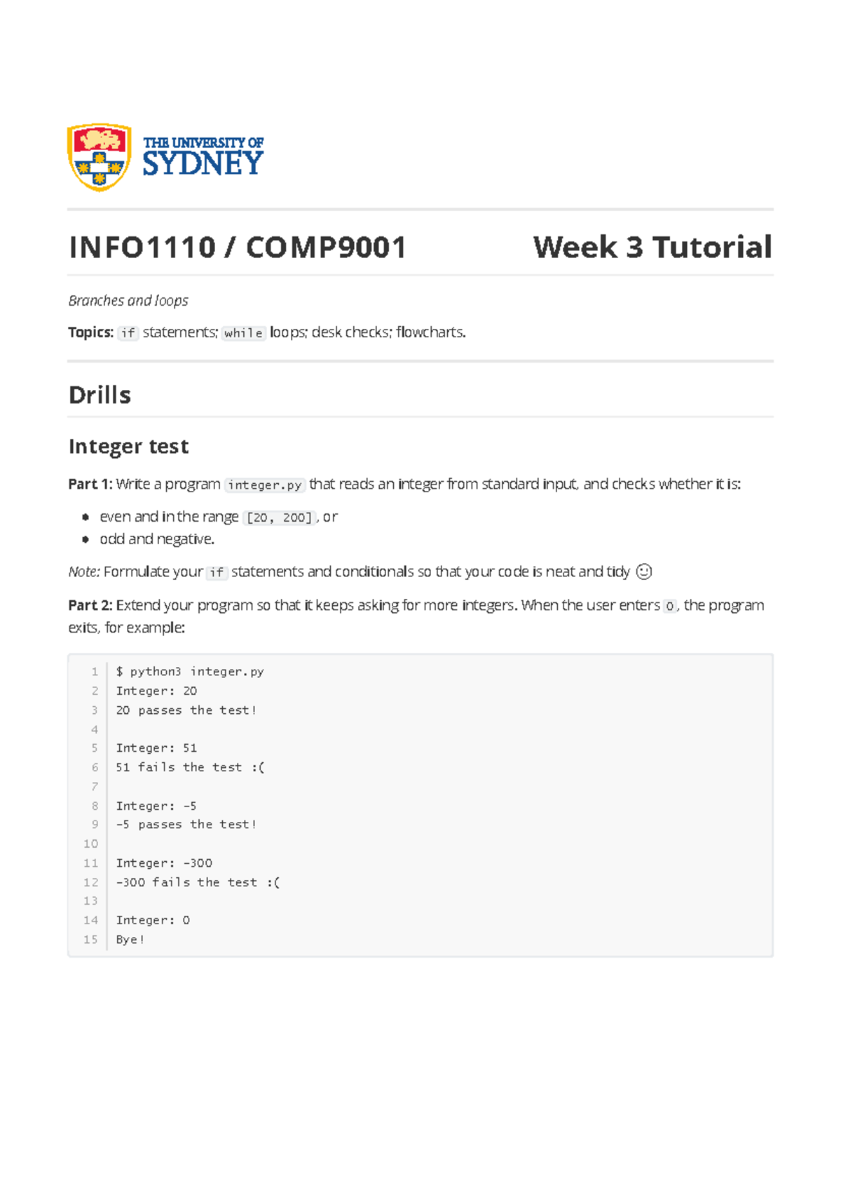 Week 3 - Branches and loops - INFO1110 / COMP9001 Week 3 Tutorial Branches and loops Topics: if ...