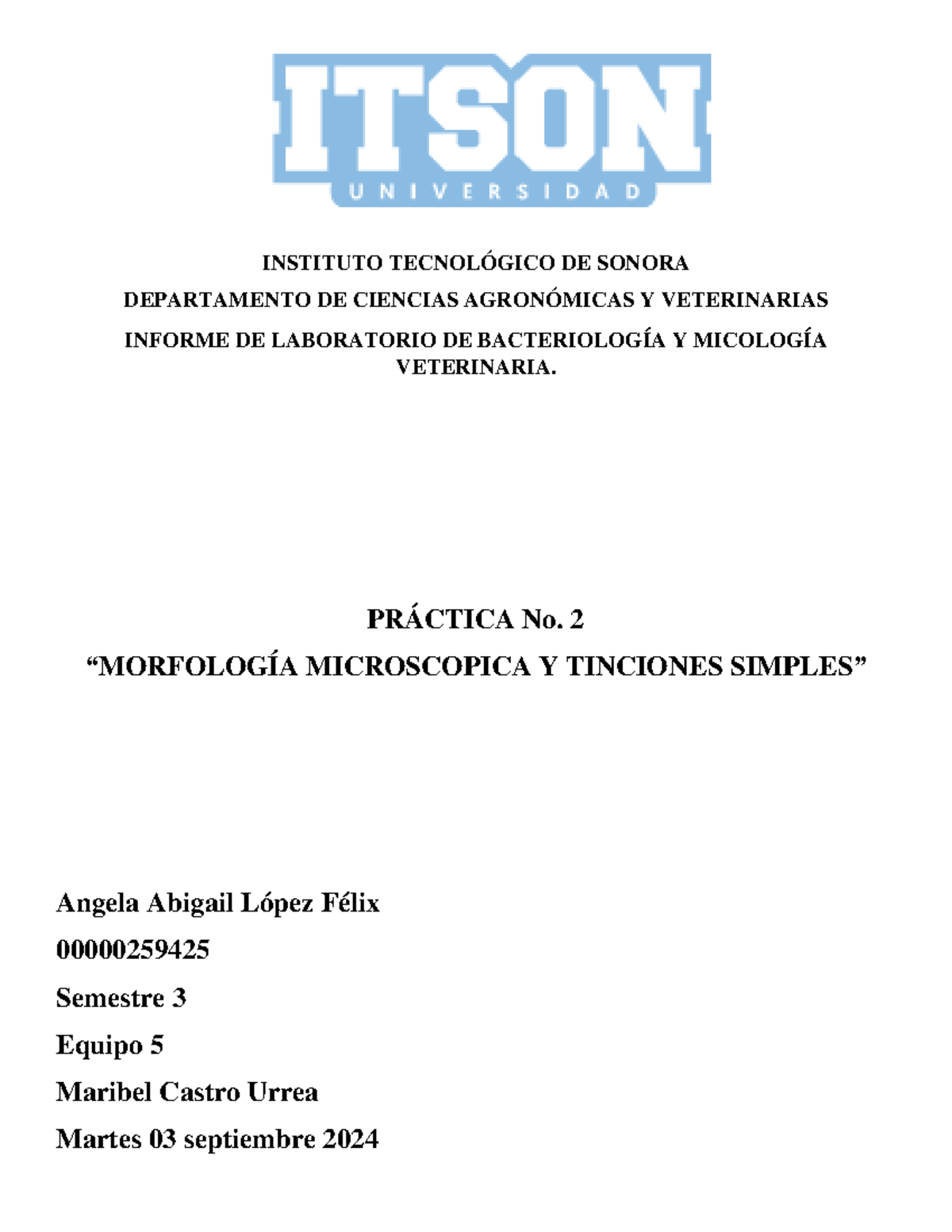 Reporte 2 bacter - tarea - INSTITUTO TECNOLÓGICO DE SONORA DEPARTAMENTO DE CIENCIAS AGRONÓMICAS ...