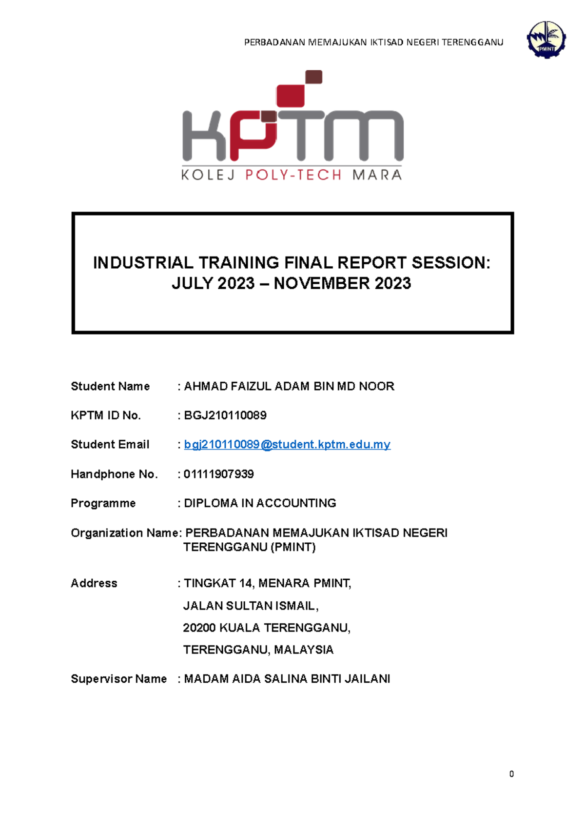 Final Report Progress - Student Name : AHMAD FAIZUL ADAM BIN MD NOOR KPTM ID No. : BGJ Student ...