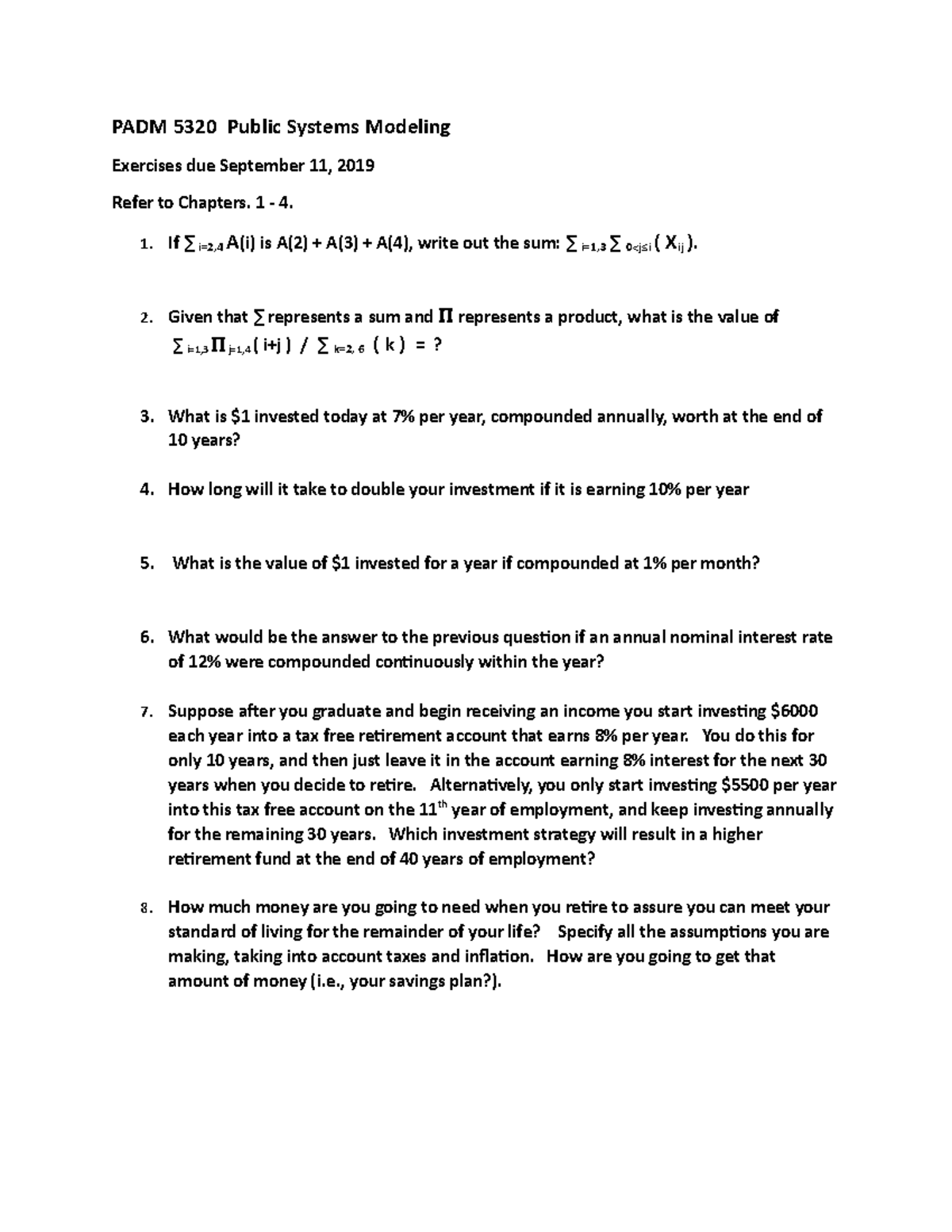 PADM 5320 Exercise 1 - PADM 5320 Public Systems Modeling Exercises due September 11, 2019 Refer ...