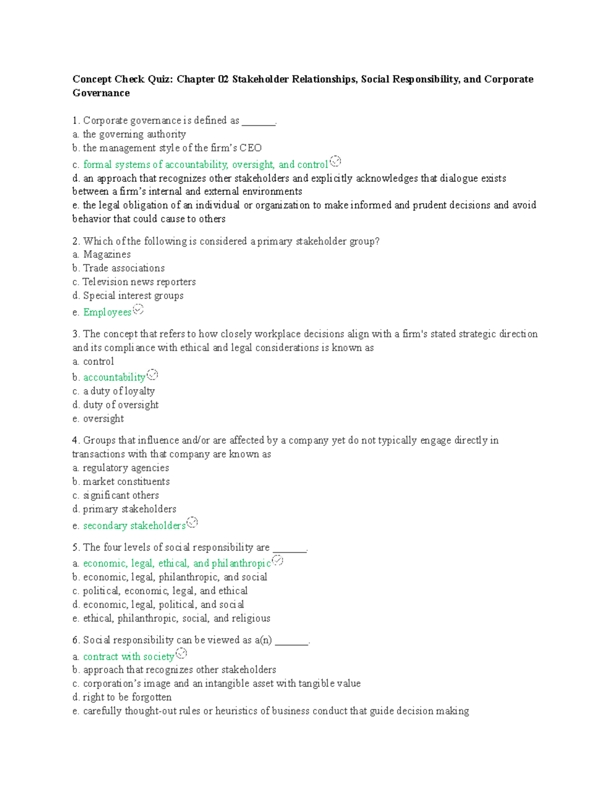 Concept Check Quiz Chapter 02 - a. the governing authority b. the management style of the firm’s ...