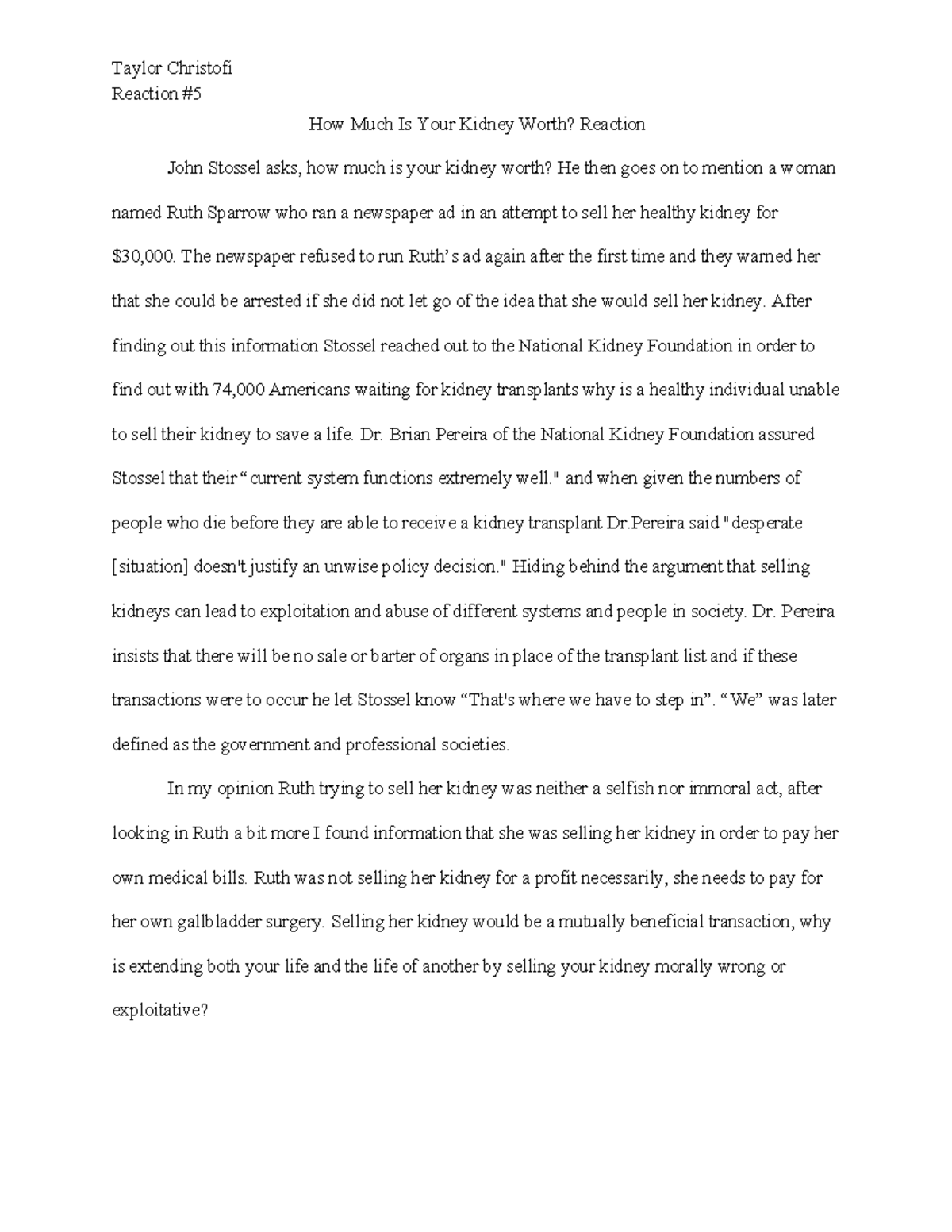 Rxn#5 kidney worth - week 5 reaction paper - Taylor Christofi Reaction ...