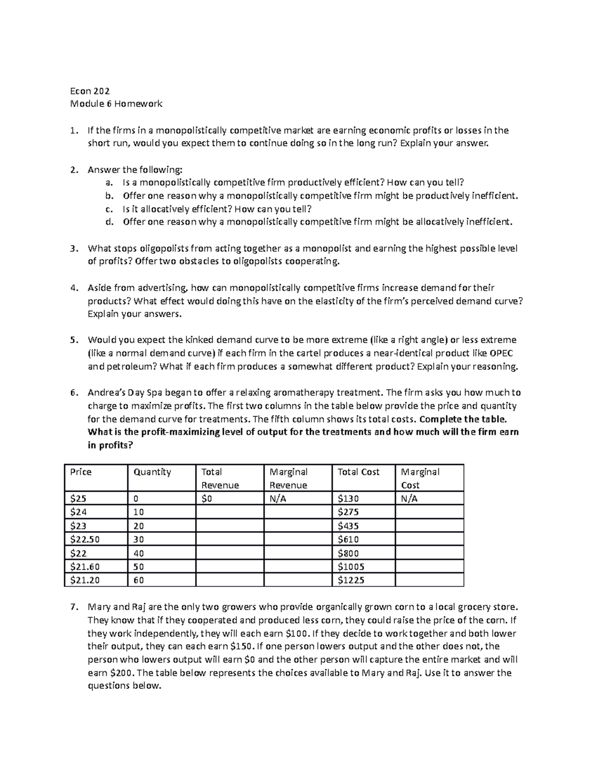 Module 6 Homework - Econ 202 Module 6 Homework If the firms in a monopolistically competitive ...