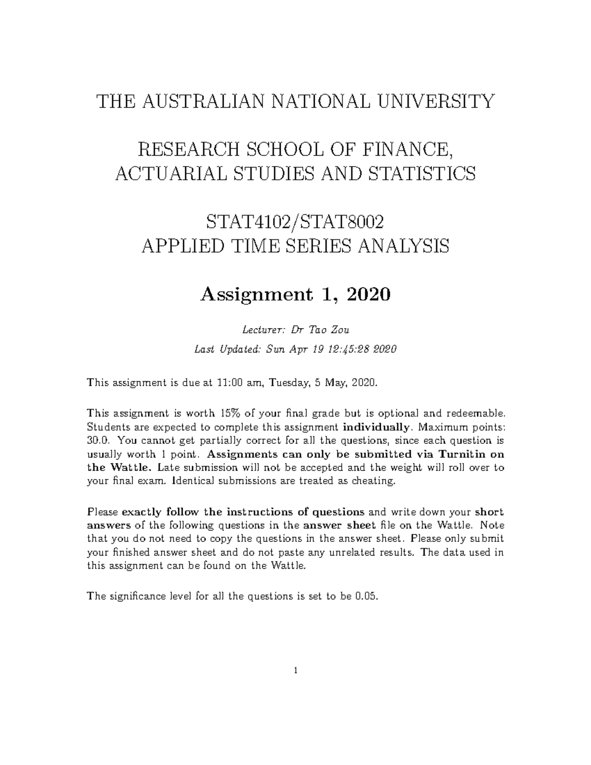 A1 - assignment1 - THE AUSTRALIAN NATIONAL UNIVERSITY RESEARCH SCHOOL ...