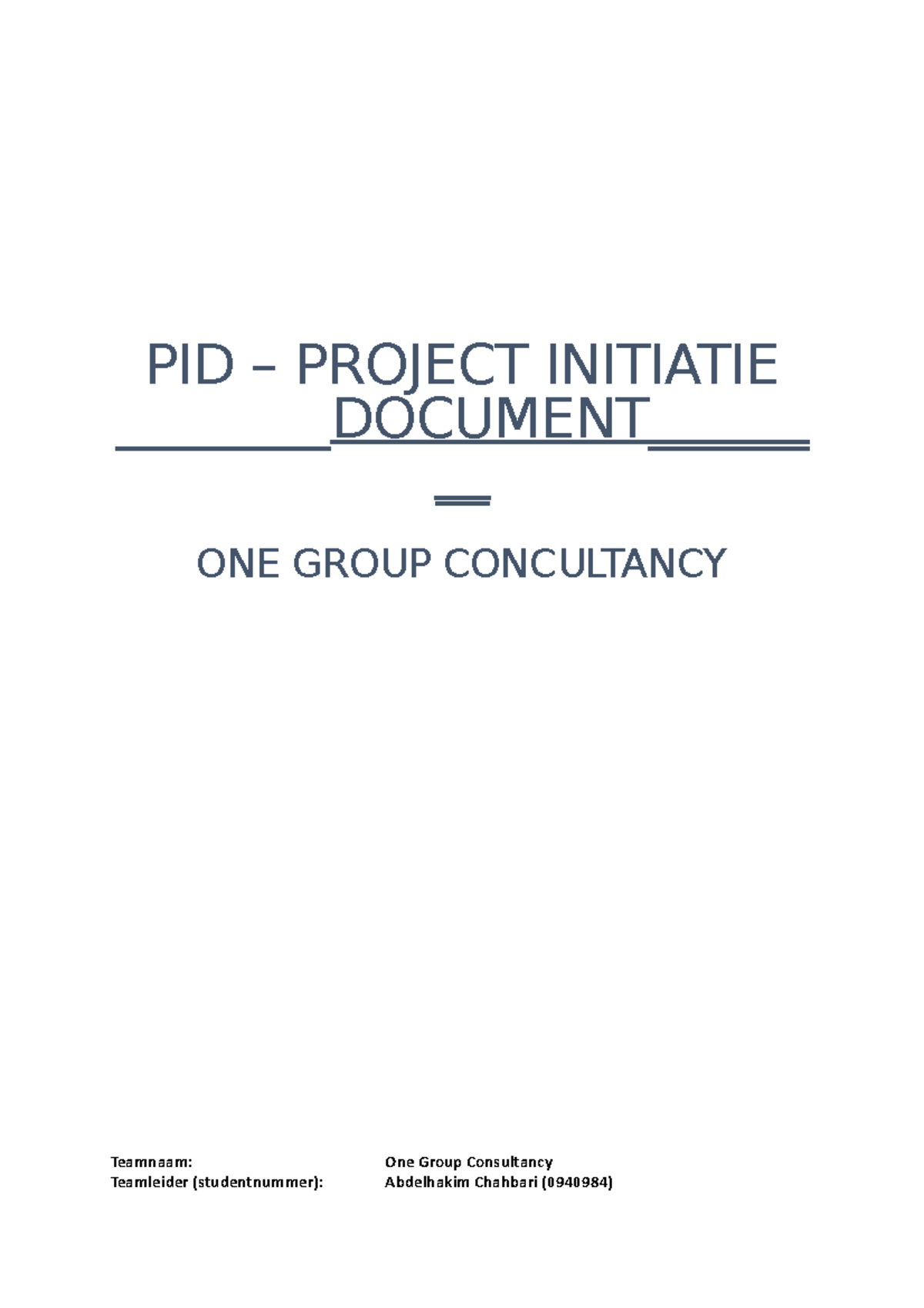 PID - One Group Consultancy - PID – PROJECT INITIATIE ________DOCUMENT ...