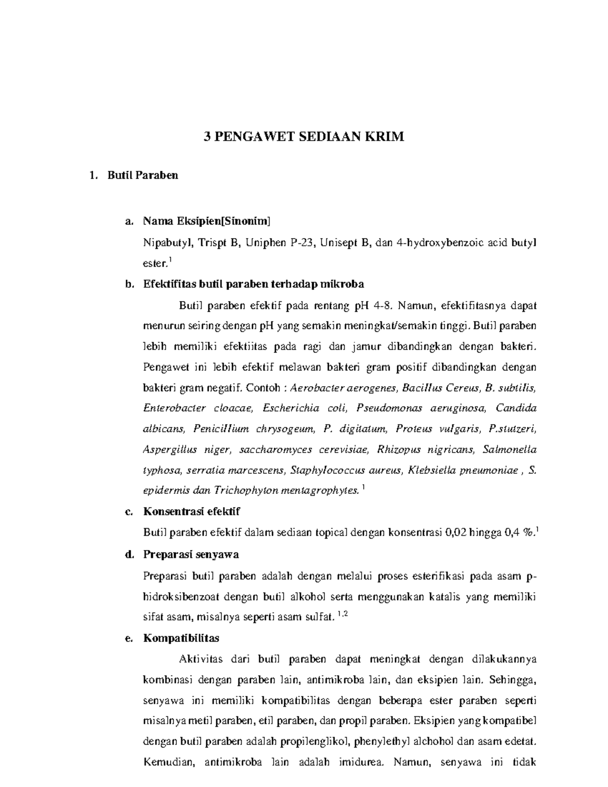 Catatan Pengawet Steril - Butil Paraben 3 PENGAWET SEDIAAN KRIM a. Nama ...