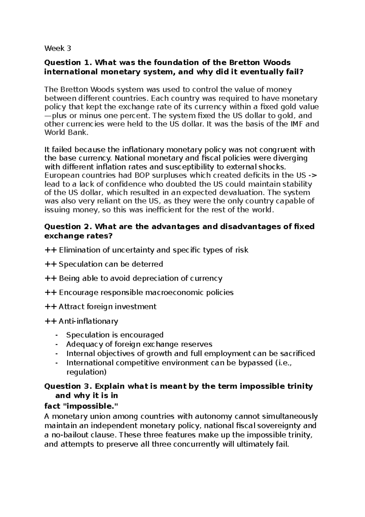Week 3 - Questions - Week 3 Question 1. What was the foundation of the Bretton Woods ...