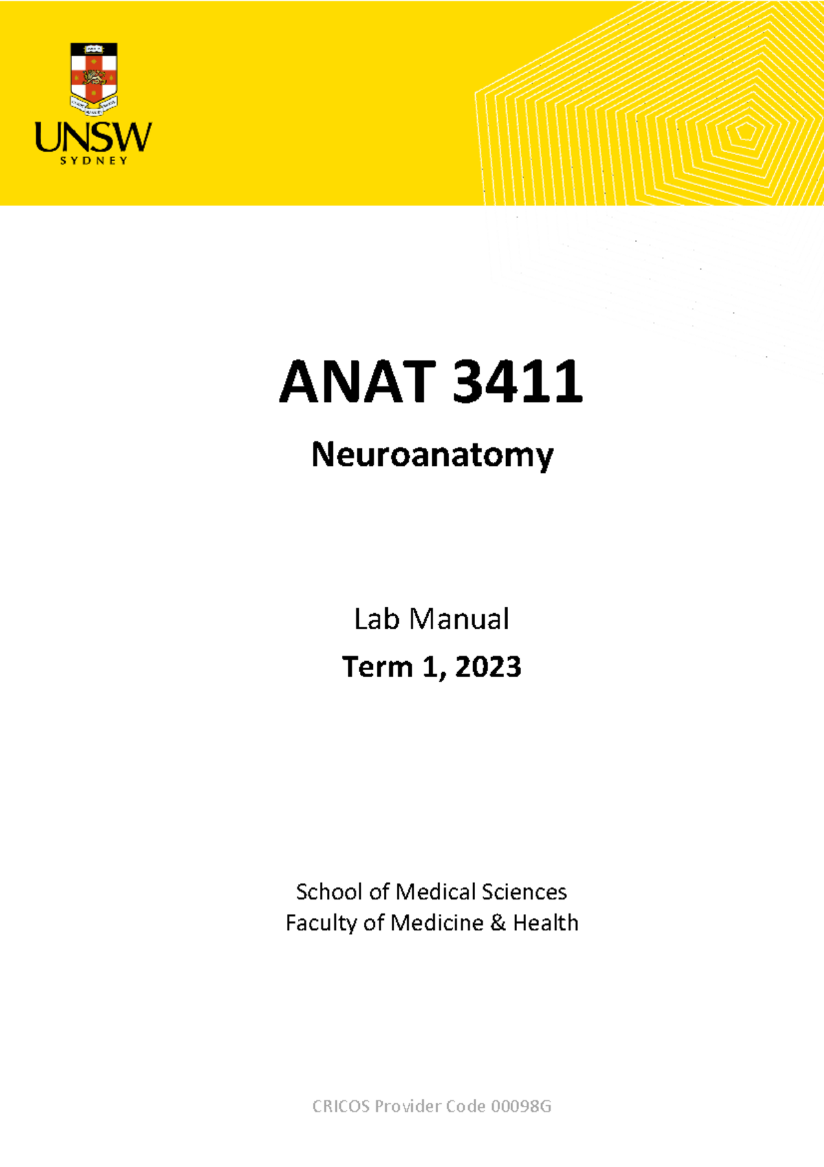 Lab manual ANAT3411 2023 T1 - CRICOS Provider Code 00098G ANAT 3411 Neuroanatomy Lab Manual Term ...