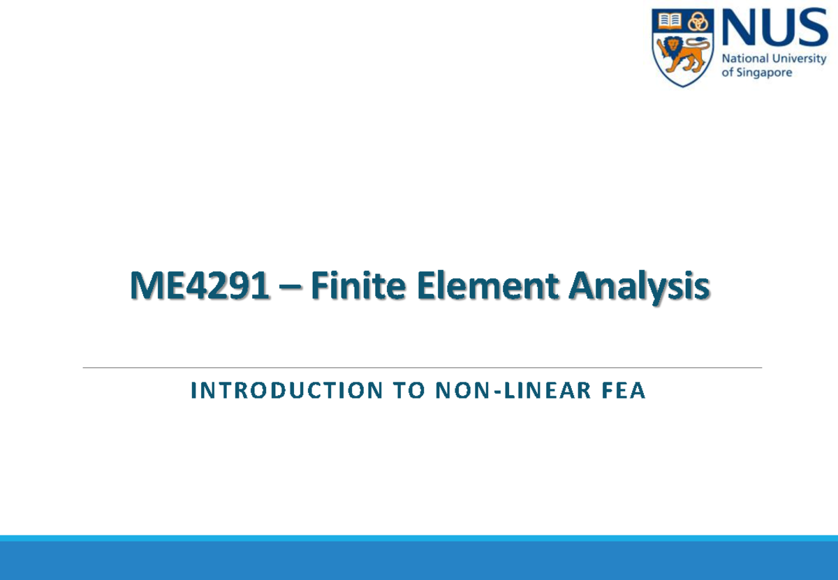 ME4291 - Introduction to nonlinear FEA - ME4291 – Finite Element ...