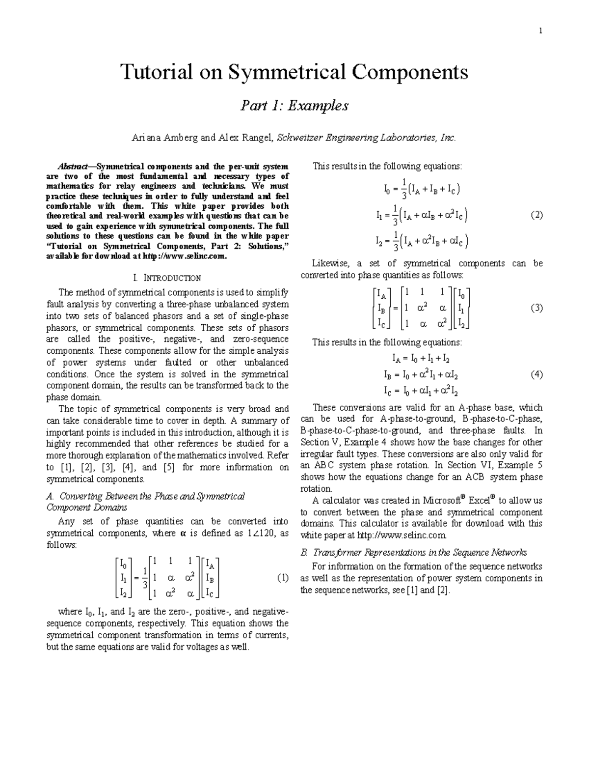 Tutorial on Symmetrical Components - Abstract—Symmetrical components and the per-unit system are ...