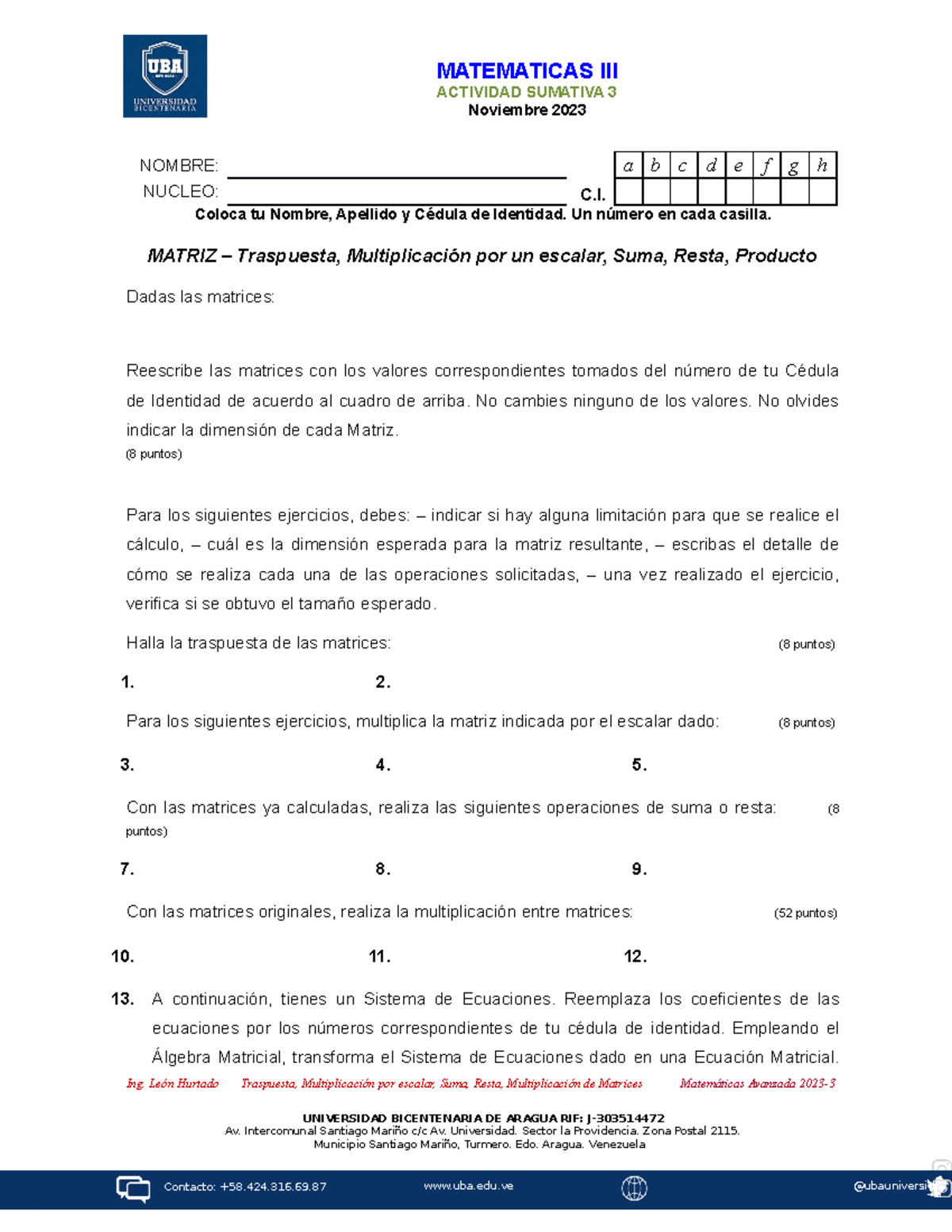 As-3 Matriz - MATEMATICAS III ACTIVIDAD SUMATIVA 3 Noviembre 2023 ...