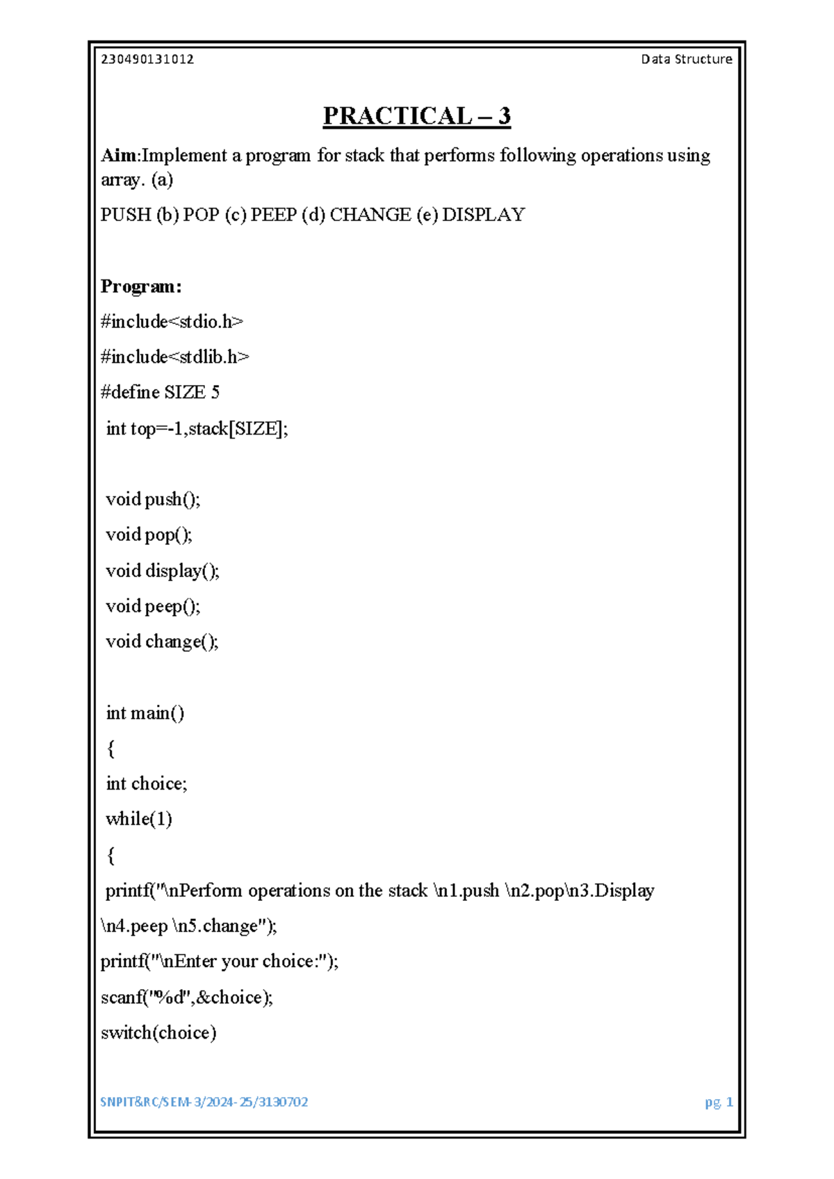 Practicle 3 - PRACTICAL – 3 Aim:Implement a program for stack that performs following operations ...