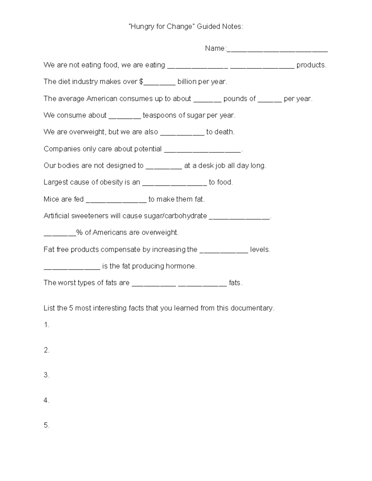 Hungry for Change Guided Notes - “Hungry for Change” Guided Notes: Name