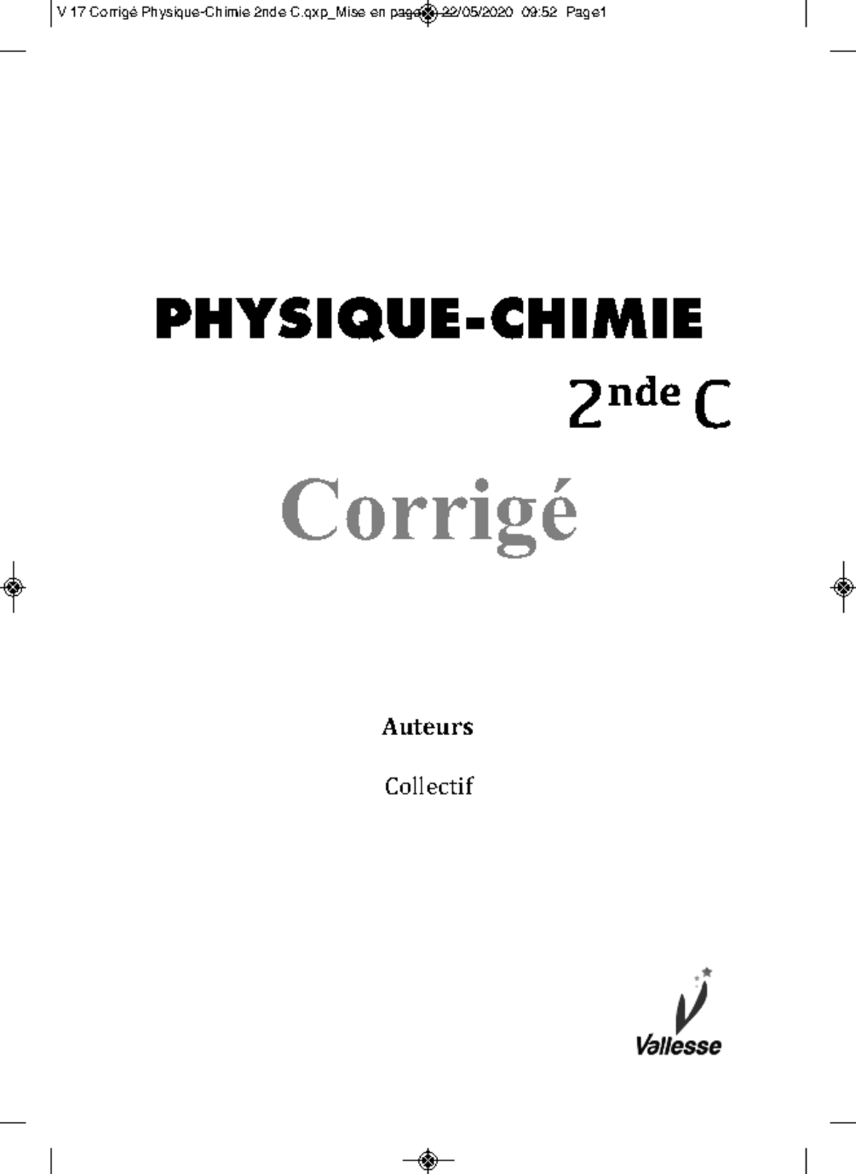 Pc Corrige- Cahier-PC-2nde-C vallesse - PHYSIQUE-CHIMIE 2 nde C Corrigé Auteurs Collectif 3 ...