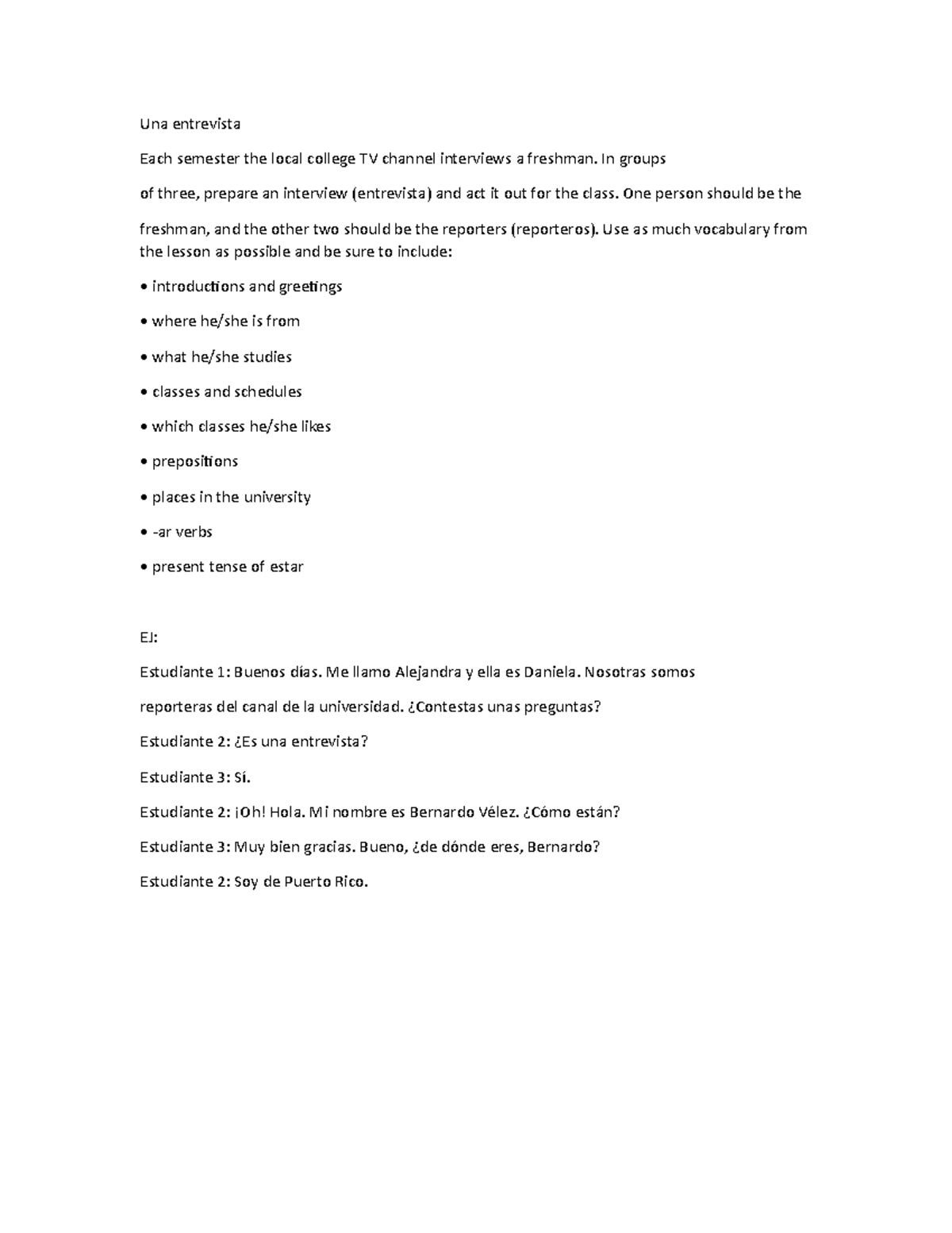 Exercises in class Módulo 5 - Una entrevista Each semester the local ...