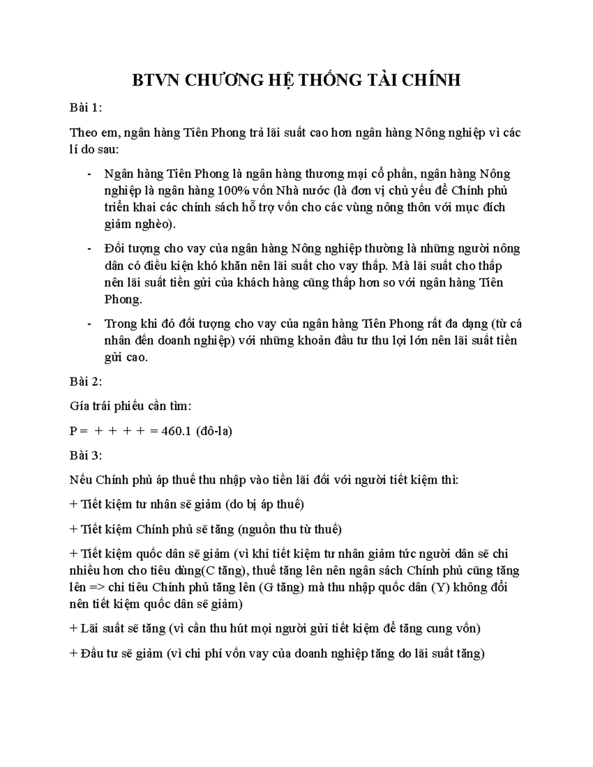 BTVN chương Hệ thống tài chính - BTVN CHƯƠNG HỆ THỐNG TÀI CHÍNH Bài 1: Theo em, ngân hàng Tiên ...