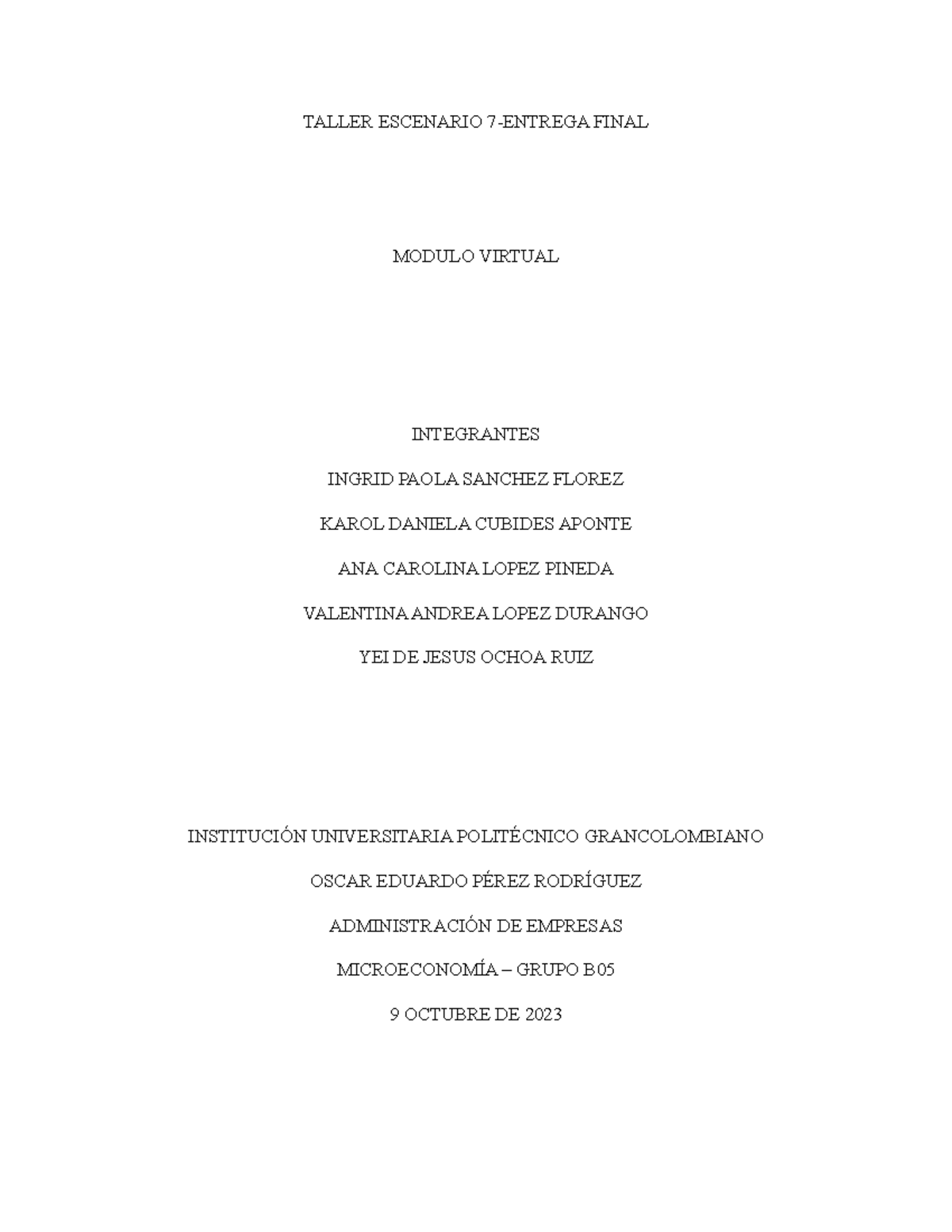 Entrega final-escenario 7 microeconomía - TALLER ESCENARIO 7-ENTREGA FINAL MODULO VIRTUAL - Studocu