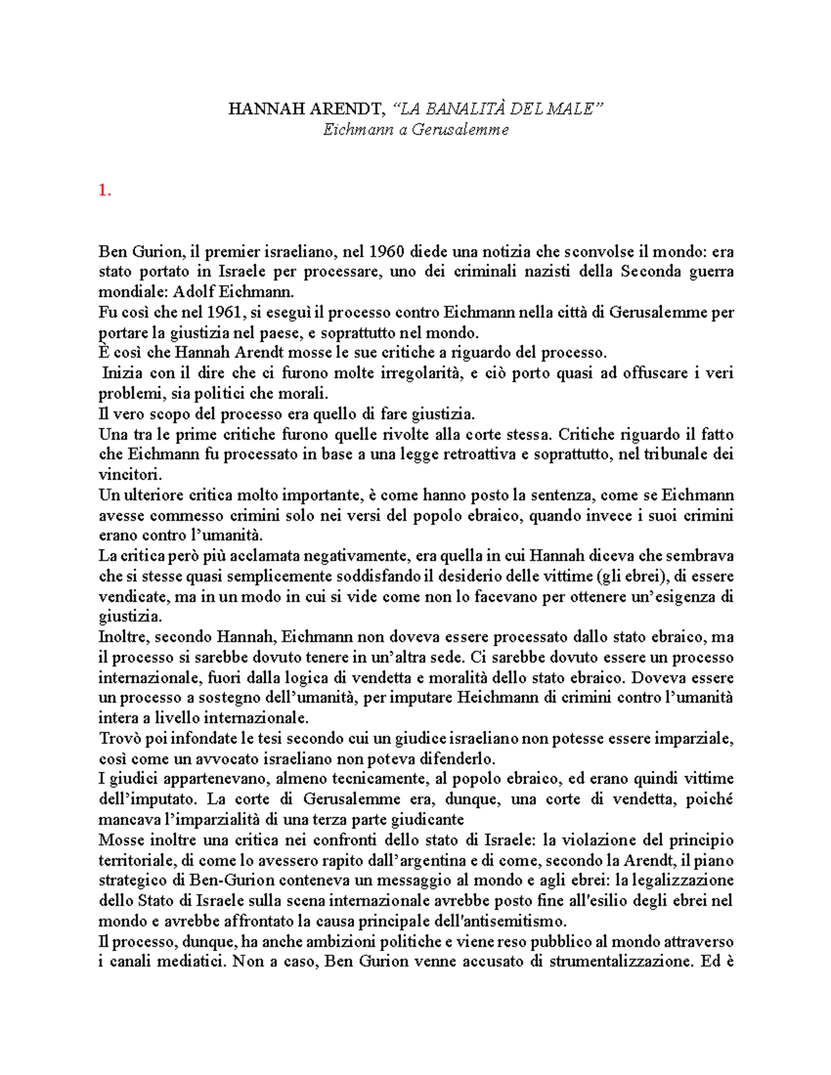 La banalità del male - HANNAH ARENDT, “LA BANALITÀ DEL MALE” Eichmann a Gerusalemme 1. Ben ...