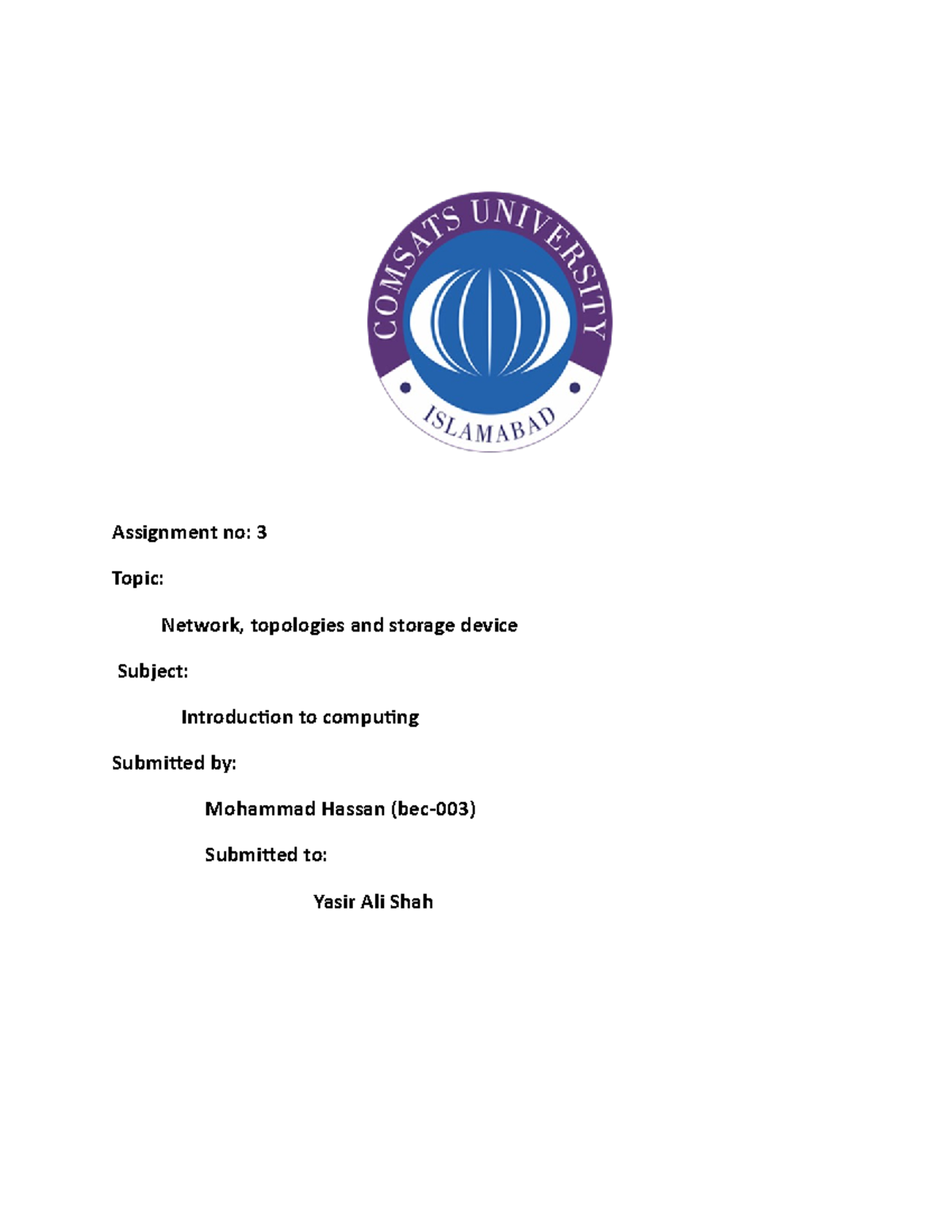 Assignment no 3 - Assignment no: 3 Topic: Network, topologies and storage device Subject: - Studocu