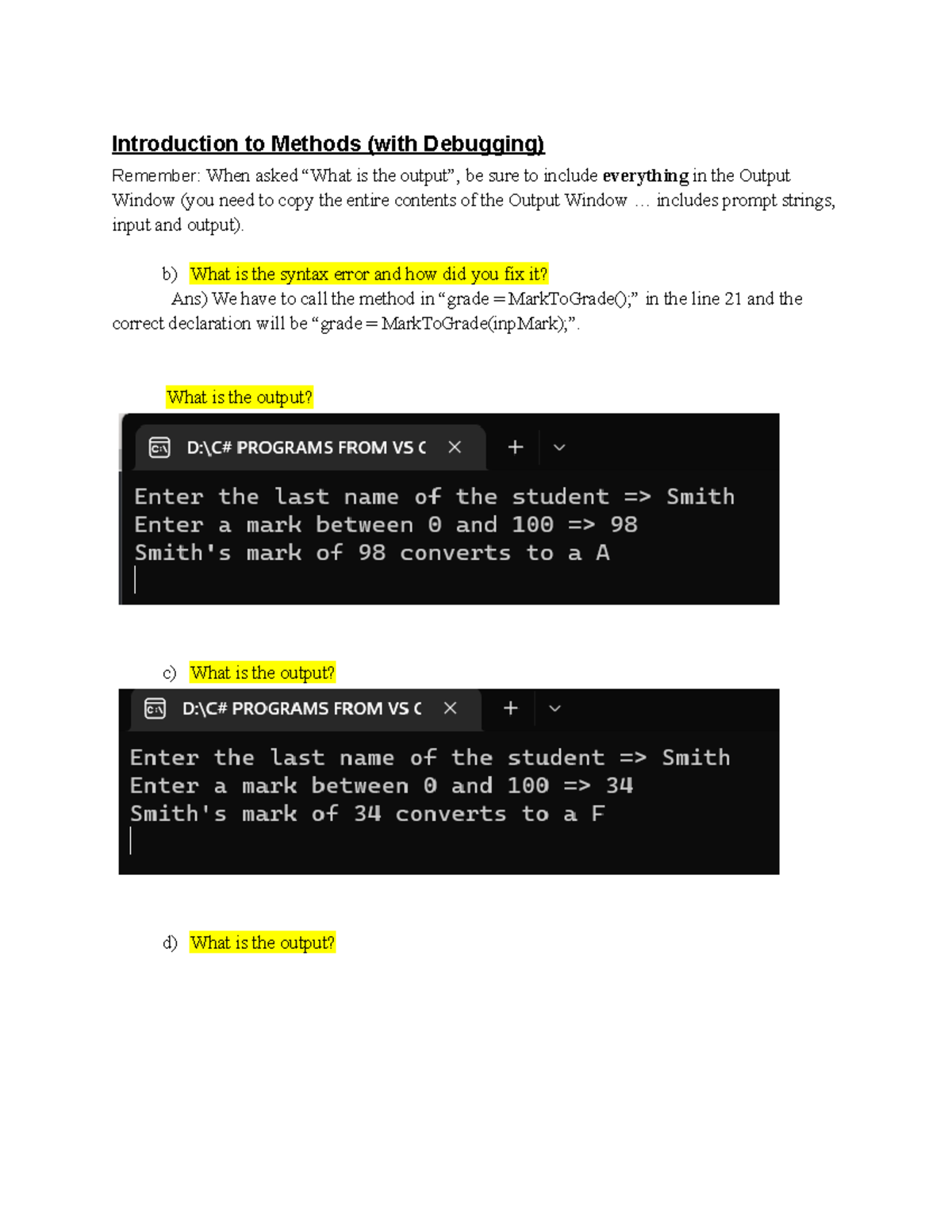 Lab 5 COIS 1020H - Introduction to Methods (with Debugging) Remember: When asked “What is the ...