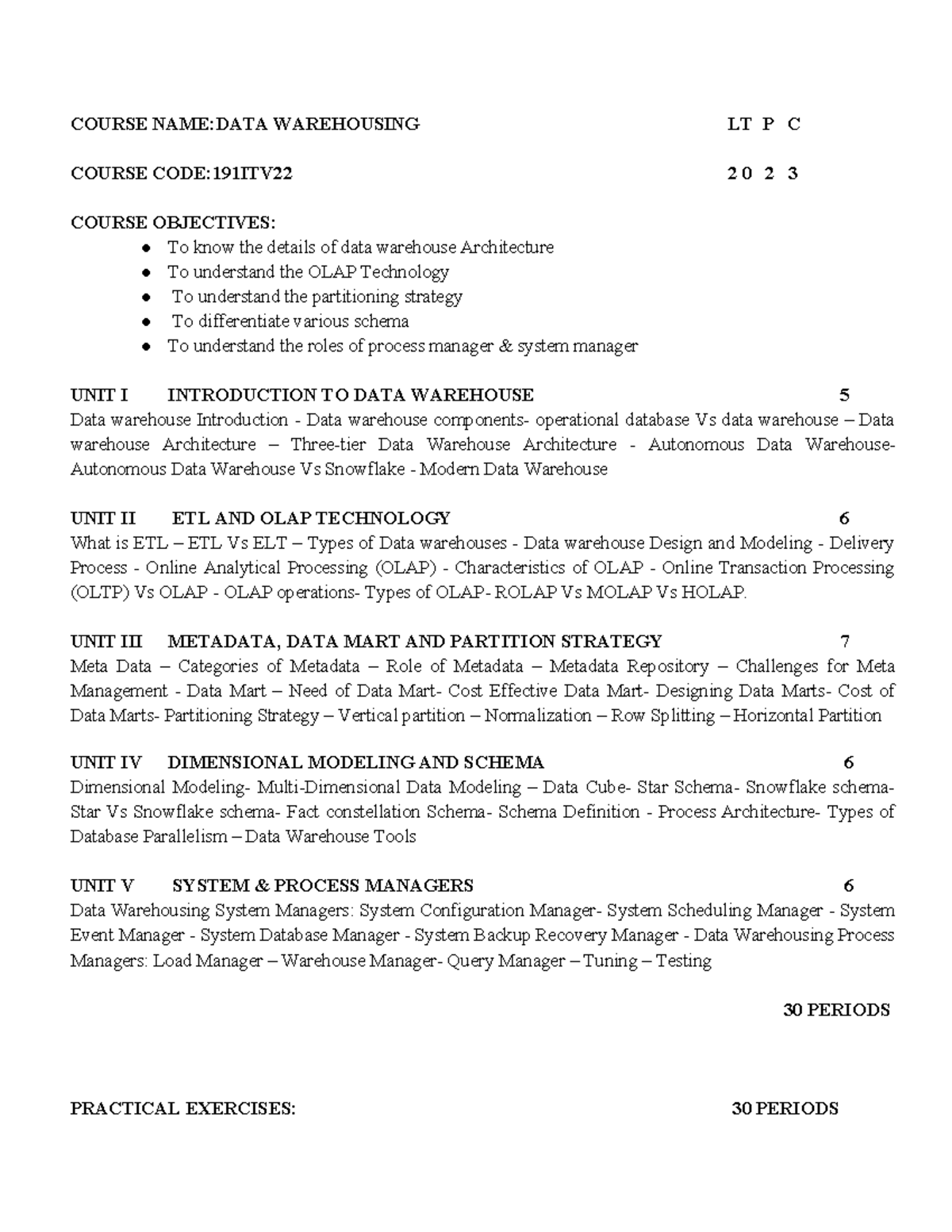 Data Warehousing Syllabus - COURSE NAME:DATA WAREHOUSING LT P C COURSE ...