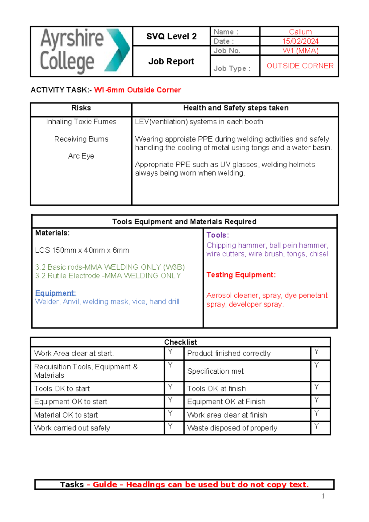 Job Card W1 (2023) - W1 Welding JC1 - SVQ Level 2 Name : Callum Date : 15/02/ Job Report Job No ...
