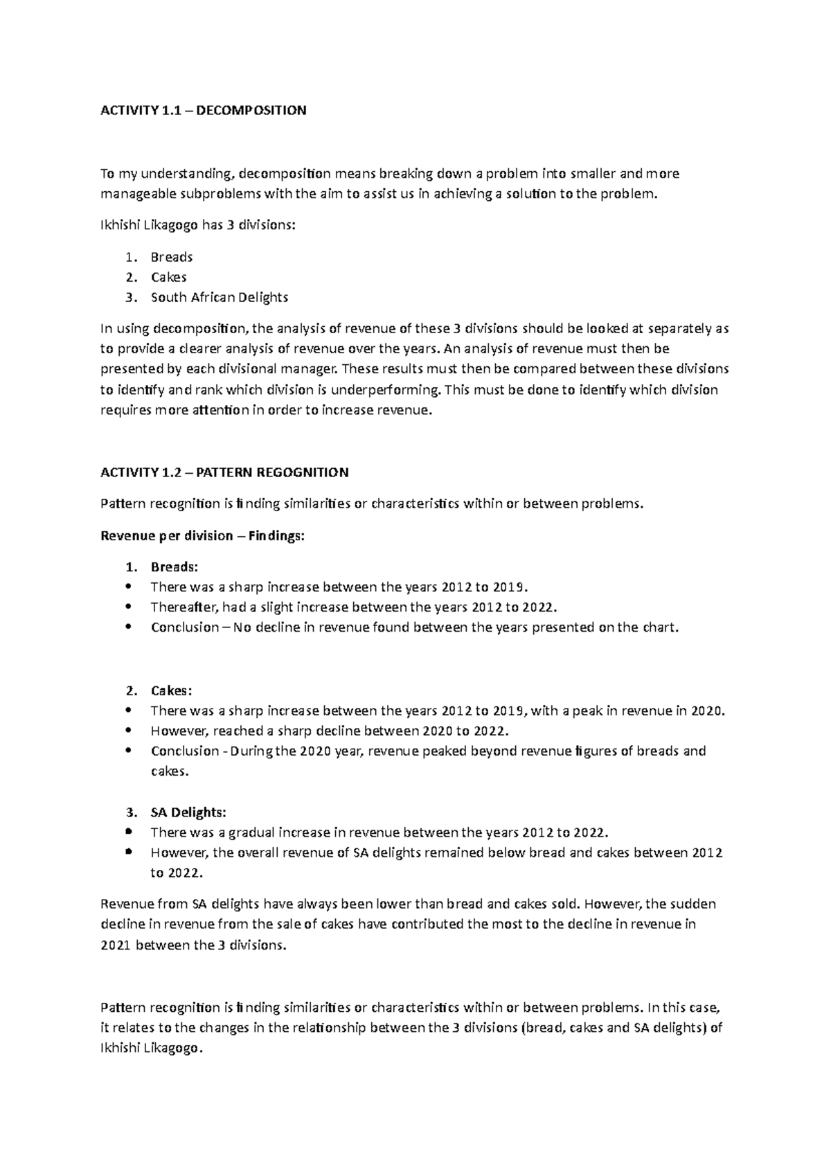 AIN 3701 - Activities - ACTIVITY 1 – DECOMPOSITION To my understanding ...