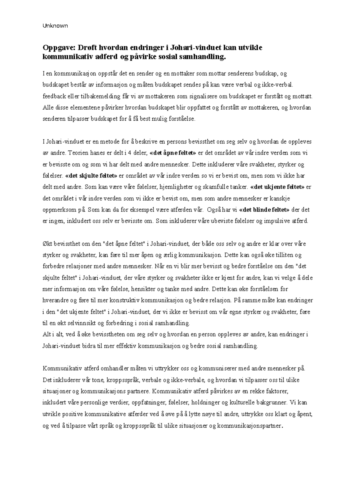 JOhari - Vinduet - forståelsen av modellen - Unknown Oppgave: Drøft ...