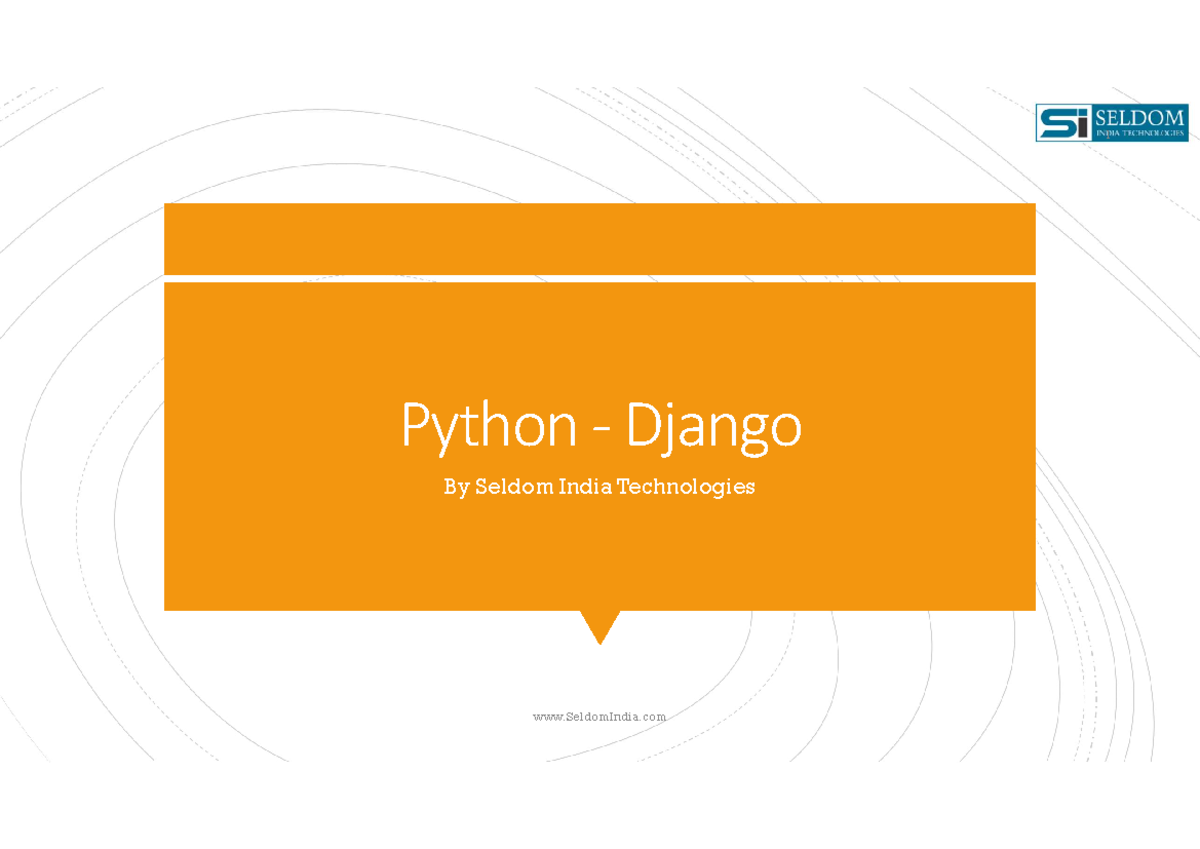 Django first website - Python - Django By Seldom India Technologies ...