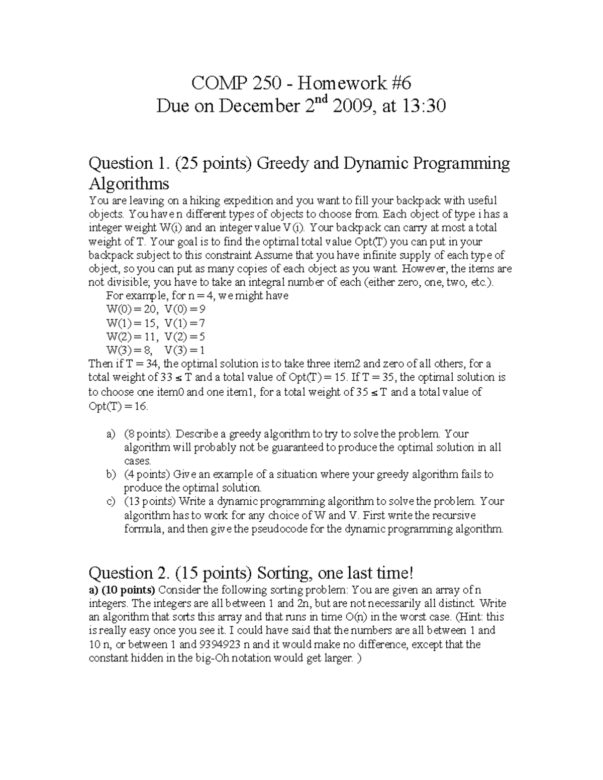 Homework 6 - Exam/Practice - COMP 250 - Homework Due on December 2 nd 2009, at 13: Question 1 ...
