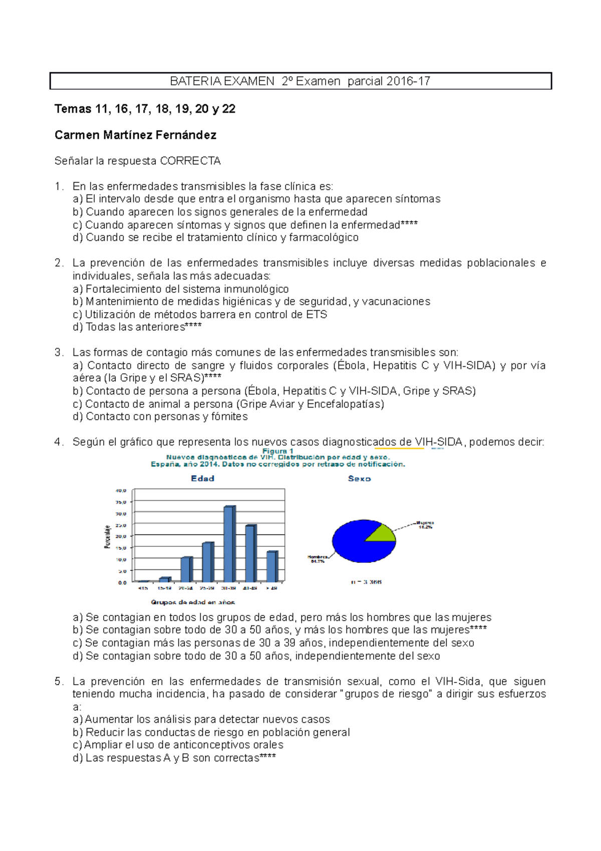 Parcial 2017, preguntas y respuestas - BATERIA EXAMEN 2º Examen parcial 2016- Temas 11, 16, 17 ...
