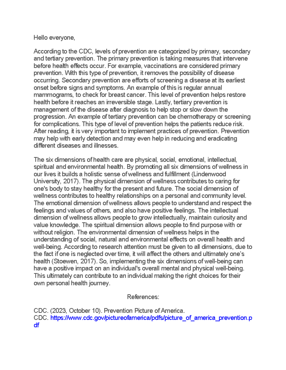 Discussion 1 - Hello everyone, According to the CDC, levels of ...